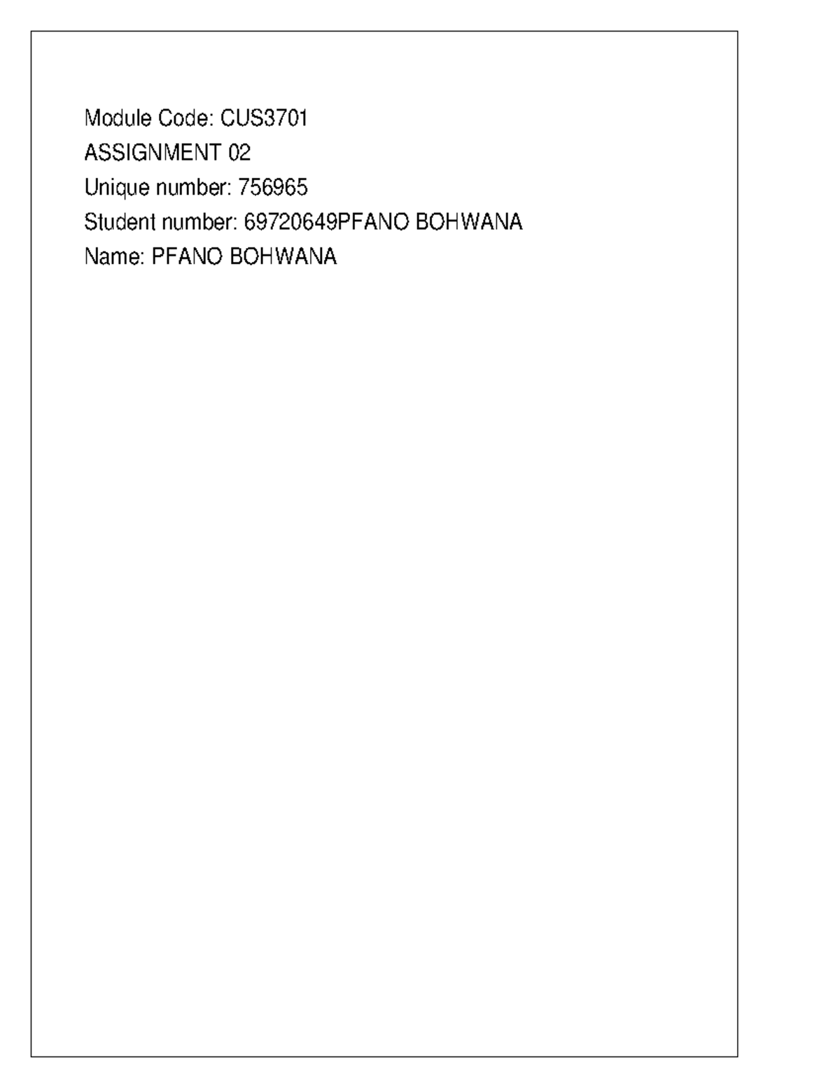 Assignment 02 CUS3701 Student number 69720649 Name Pfano Bohwana - Module Code: CUS ASSIGNMENT ...