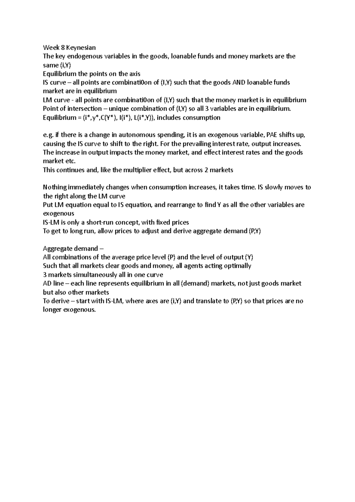 Week 8 Keynesian - Lecture notes - Week 8 Keynesian The key endogenous ...