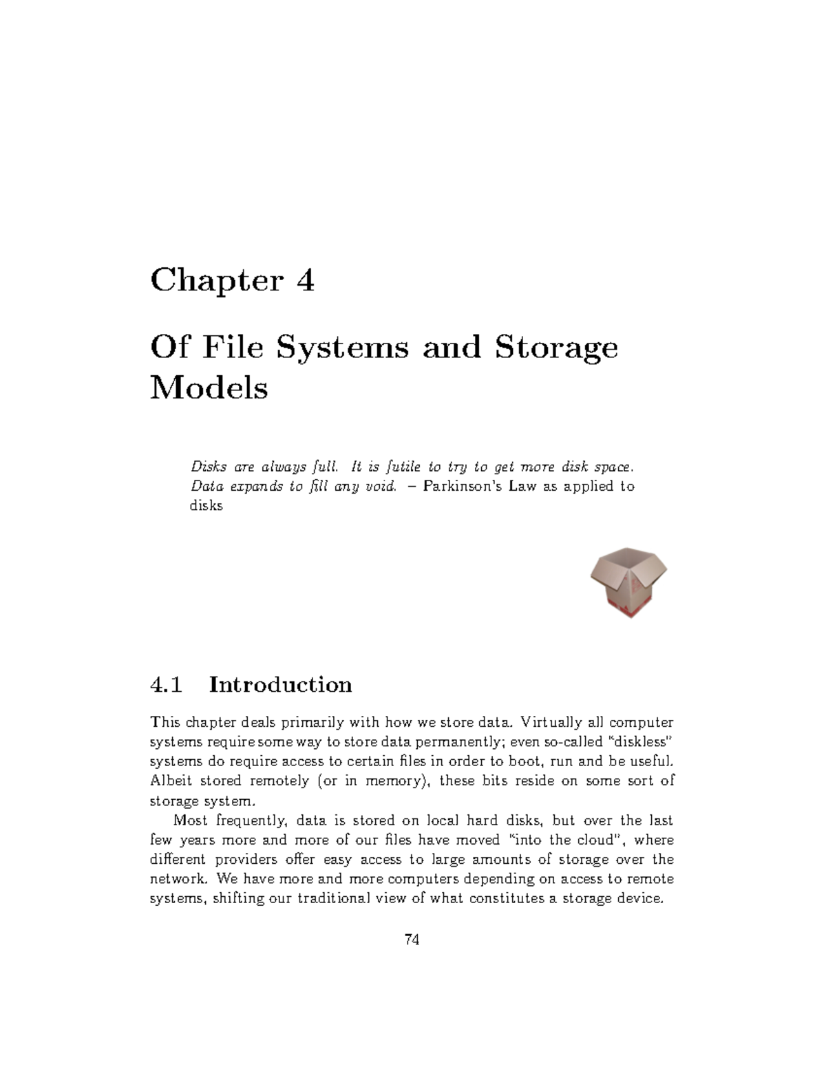 04-file-systems - ,MJNHBGVFCDXSZA - Chapter 4 Of File Systems and Storage Models Disks are ...