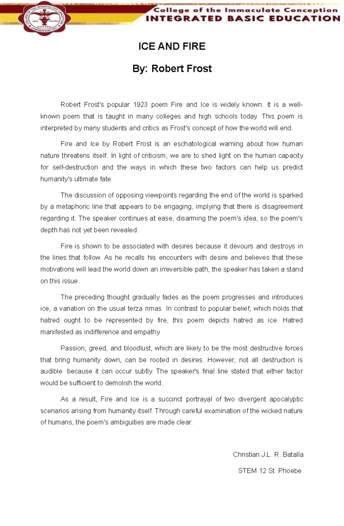 ICE AND FIRE - he;llo - ICE AND FIRE By: Robert Frost Robert Frost's ...