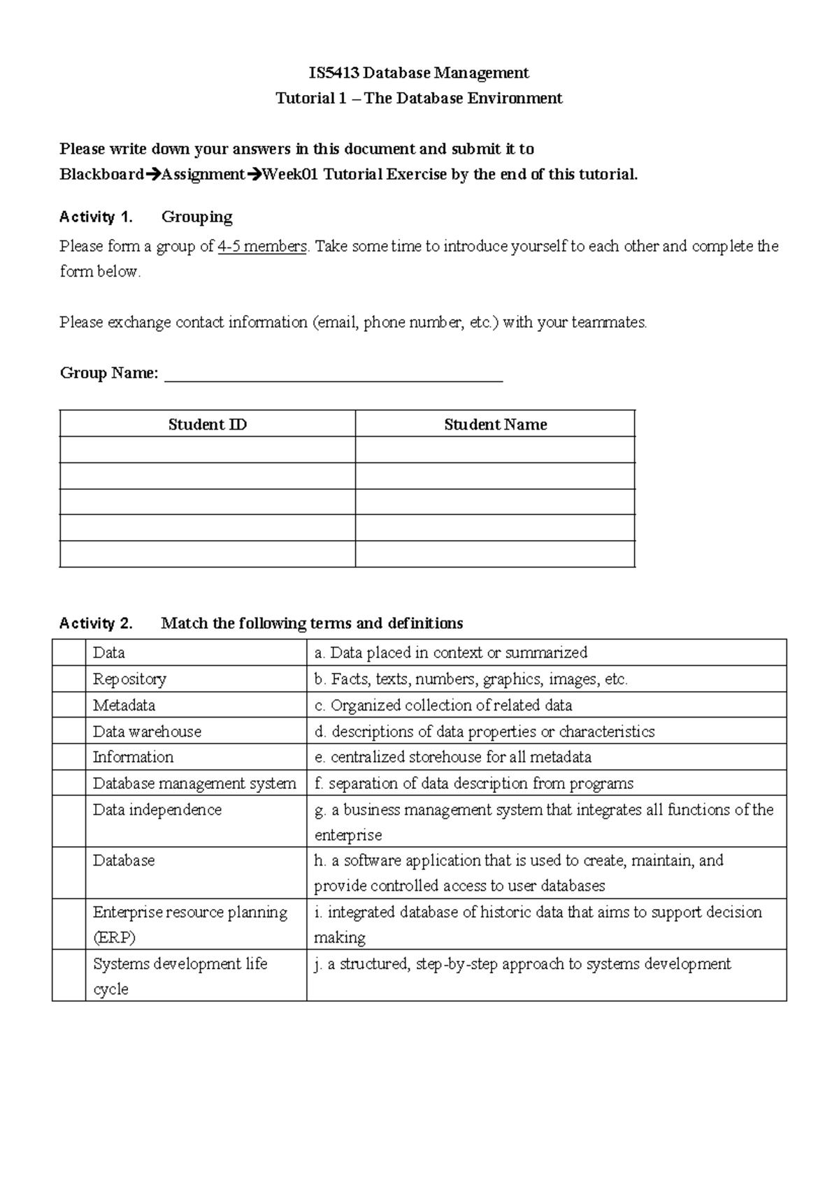 IS5413 Tutorial 01-1 - IS 5413 Database Management Tutorial 1 – The Database Environment Please ...