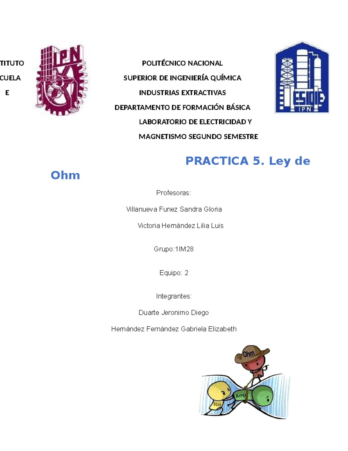 Practica 2. Electricidad y Magnetismo - POLITÉCNICO NACIONAL SUPERIOR DE INGENIERÍA QUÍMICA E ...