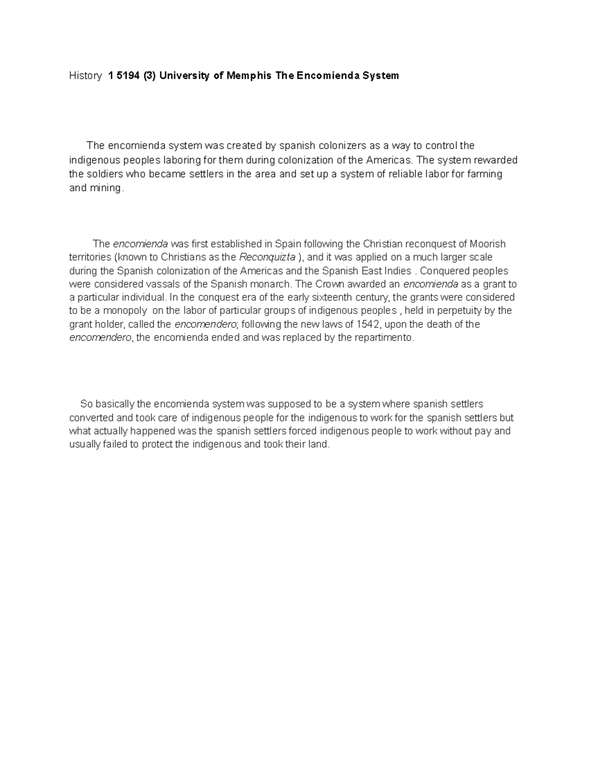 Encomienda system - The system rewarded the soldiers who became ...