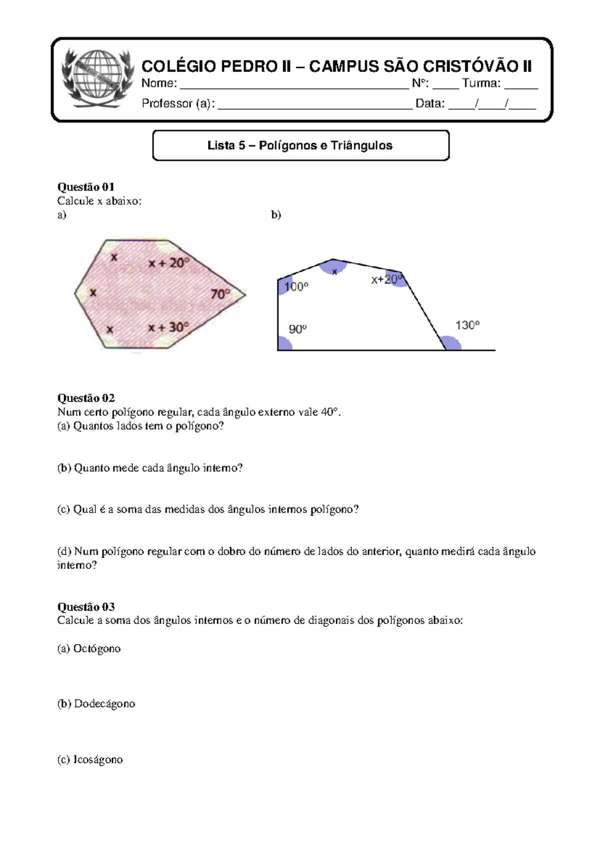 Lista 05 8º ano Polígonos e triângulos - COLÉGIO PEDRO II – CAMPUS SÃO ...