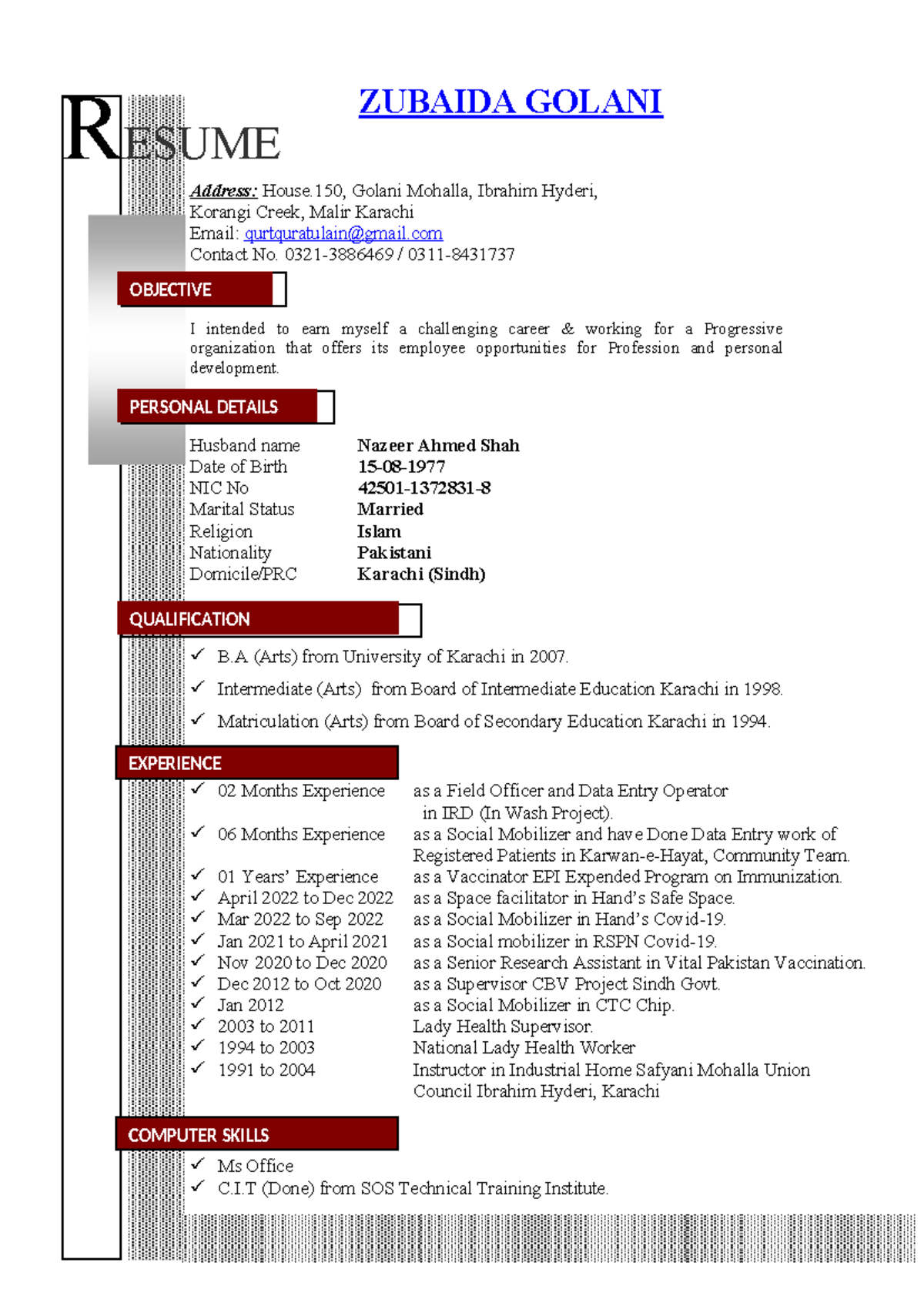 Zubaida Golani CV - hhh - RESUME ZUBAIDA GOLANI Address: House, Golani Mohalla, Ibrahim Hyderi ...