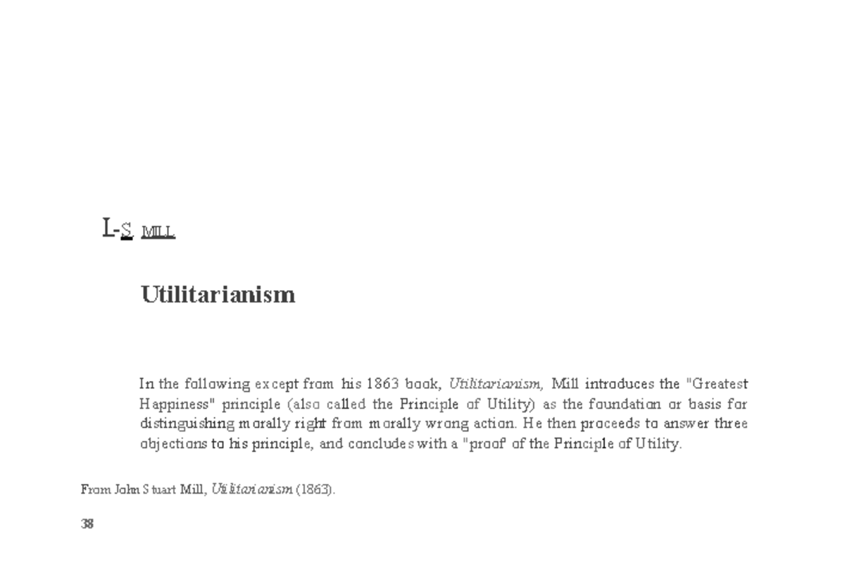 Mill, John Stuart - Utilitarianism - the The Principle of Utility docx - Tagged - I-S. MILL ...