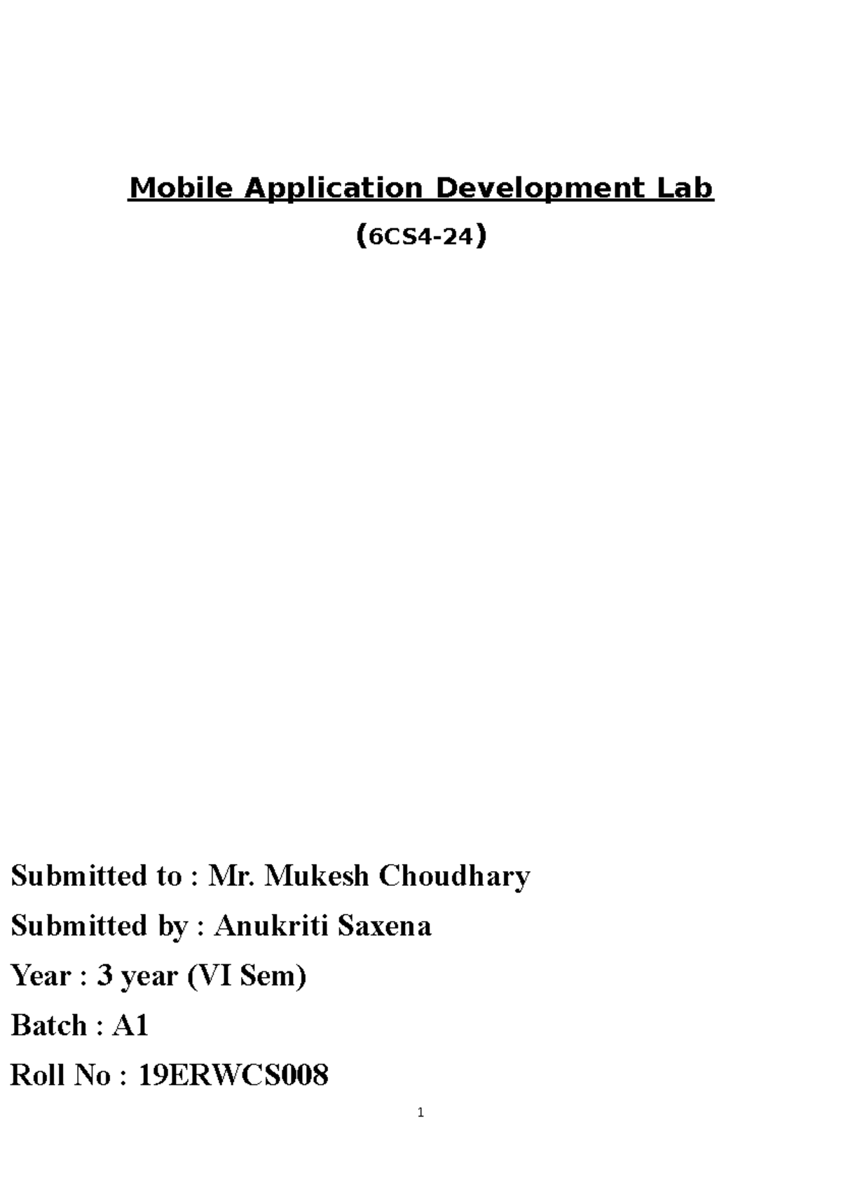 Android practicals - Submitted to : Mr. Mukesh Choudhary Submitted by ...