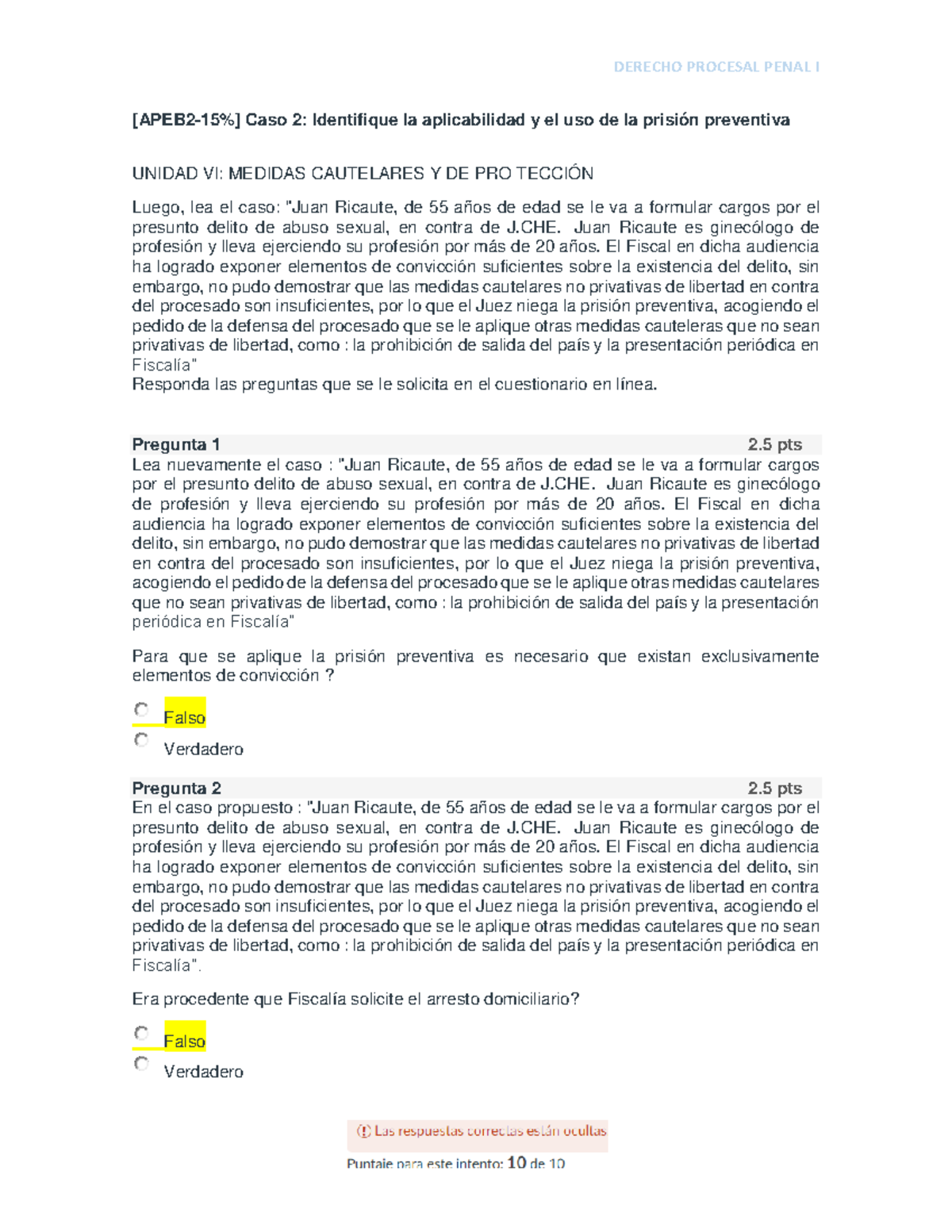 [APEB 2-15%] Caso 2 Identifique la aplicabilidad y el uso de la prisión preventiva - Juan ...