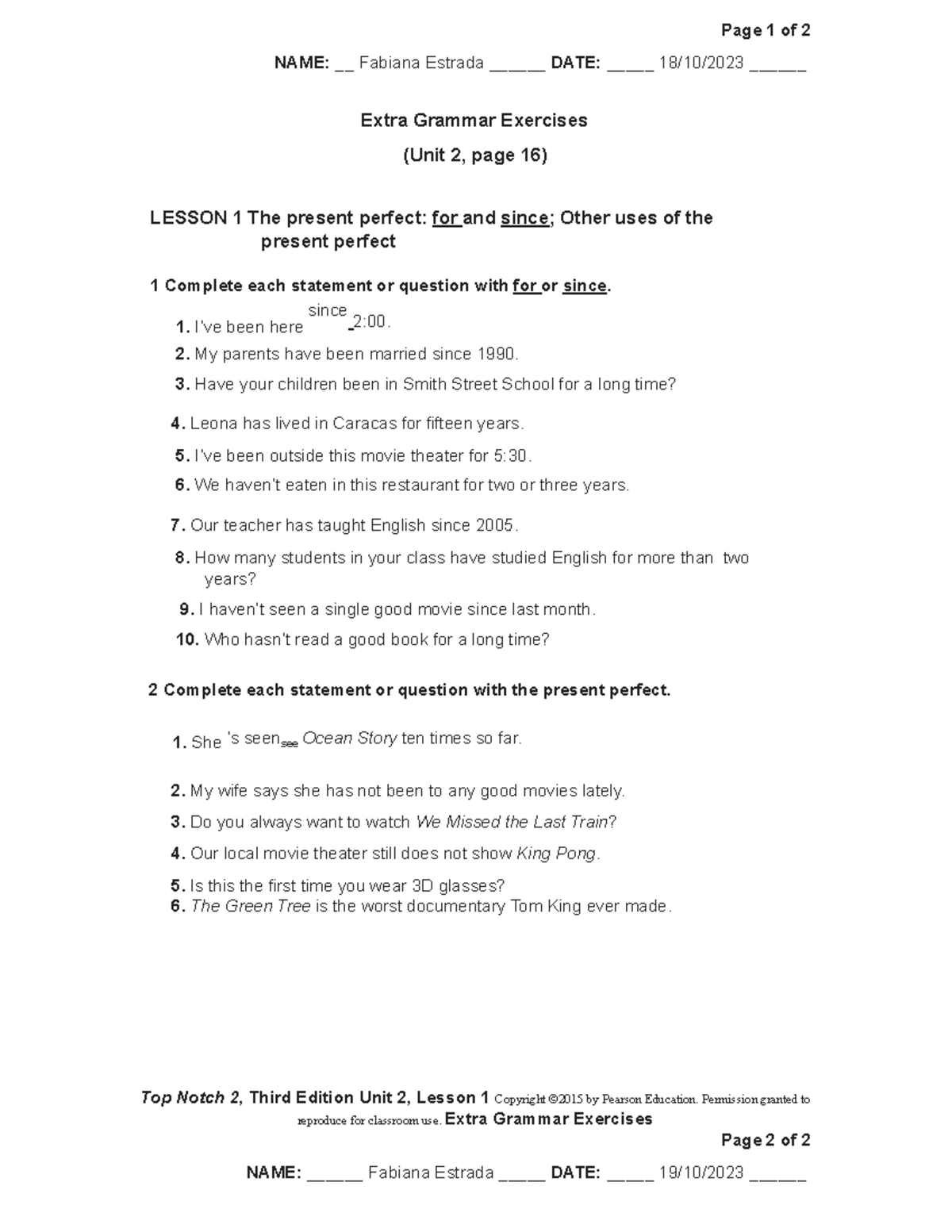 Unit 02 Extra Grammar Exercises - Page 1 of 2 NAME: __ Fabiana Estrada ______ DATE: _____ 18/10 ...