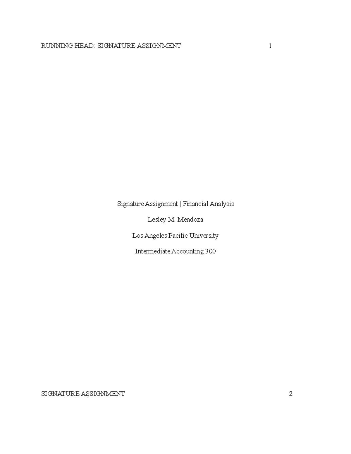 Signature Assignment Part 1 - RUNNING HEAD: SIGNATURE ASSIGNMENT 1 Signature Assignment ...