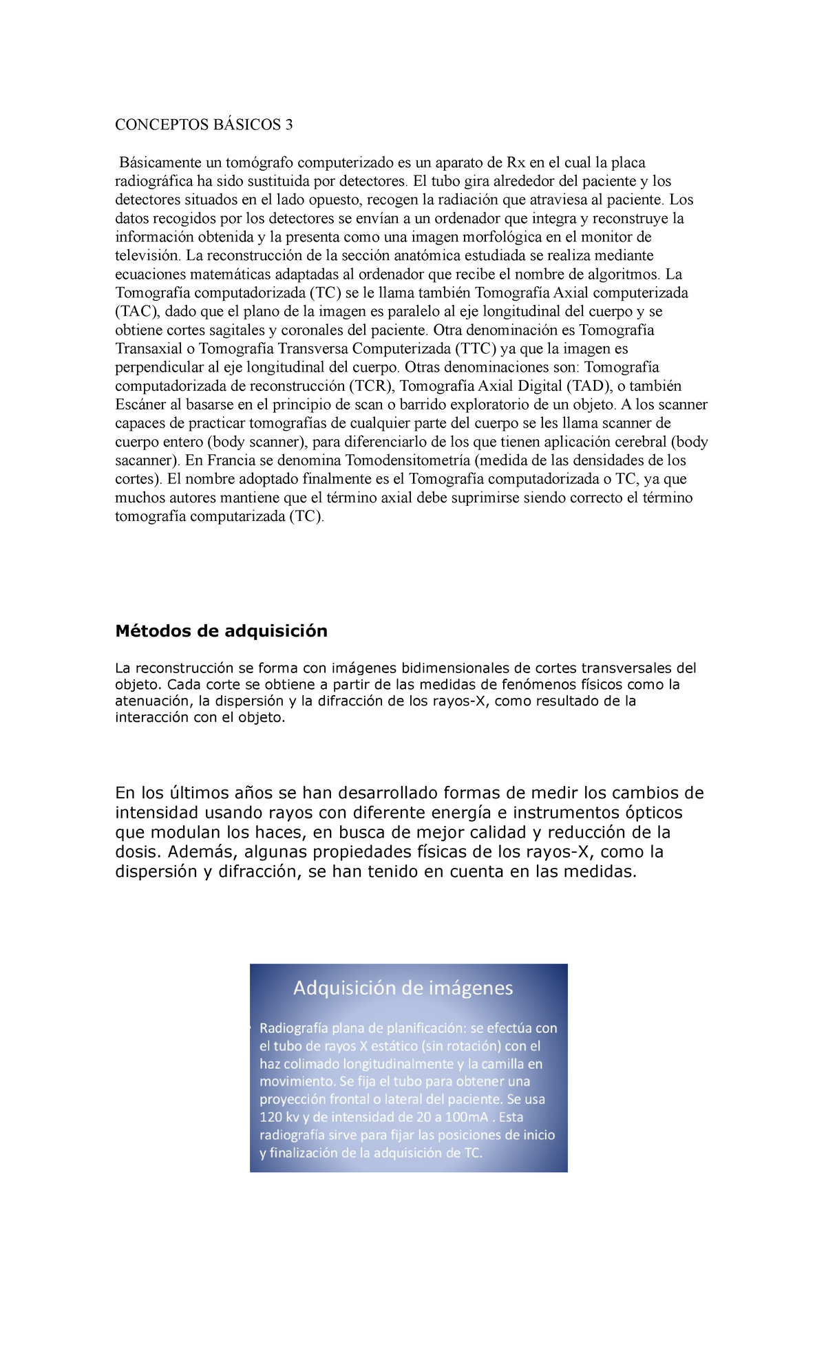 Conceptos Básicos alta tecnologia tema 2 - CONCEPTOS BÁSICOS 3 Básicamente un tomógrafo - Studocu