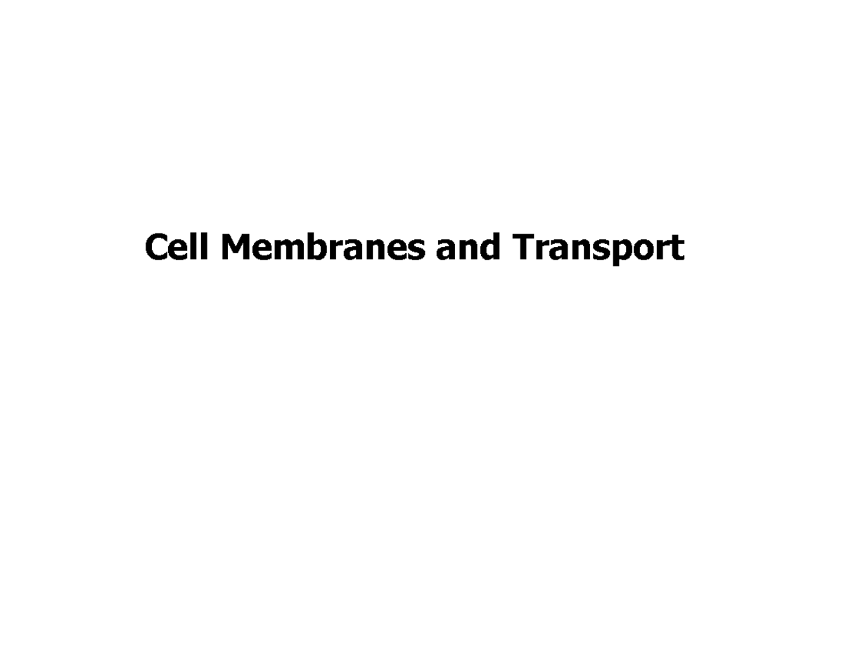 Lecture 3 Cell Membranes and Transport - Cell Membranes and Transport ...