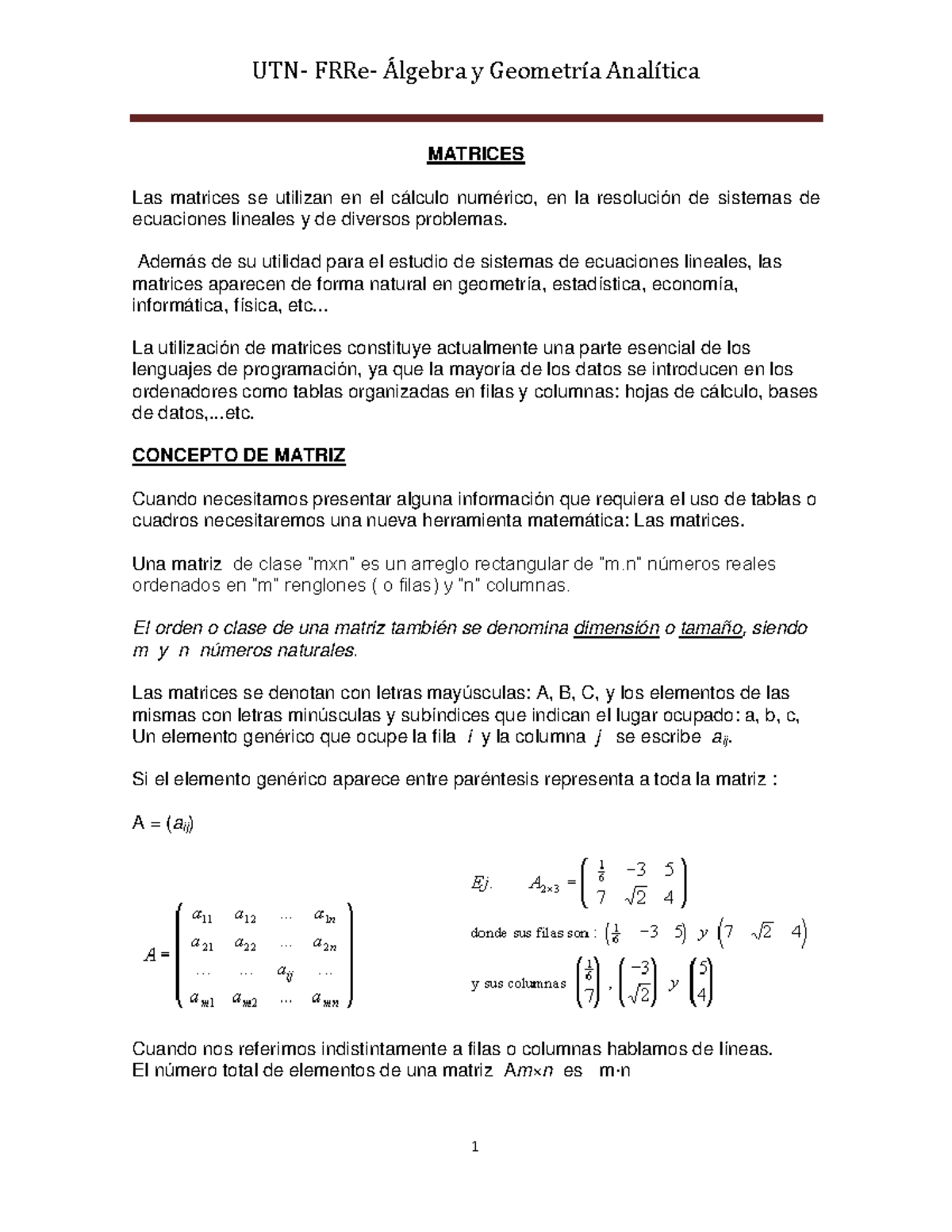 Apunte Matrices - Asd - MATRICES Las matrices se utilizan en el cálculo ...