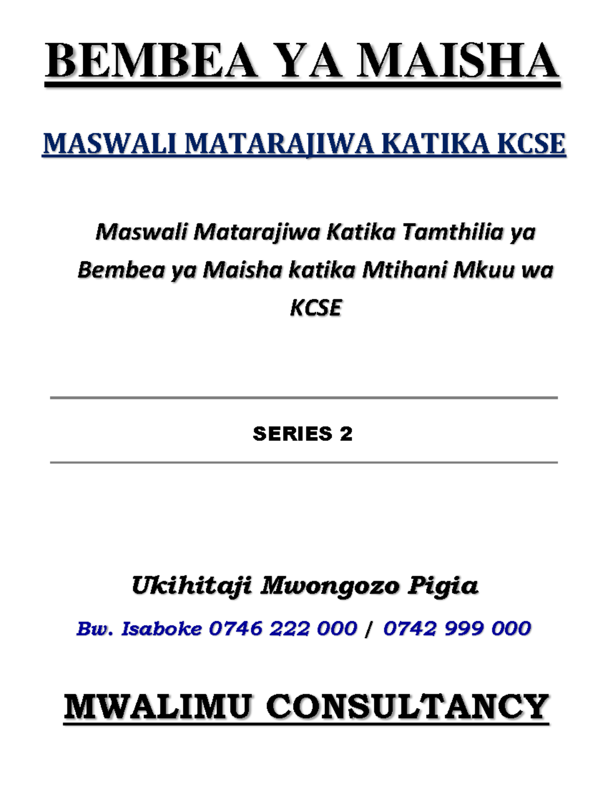 Bembea YA Maisha S2 Q - Revision practice work for Setbooks. Contact Mr ...