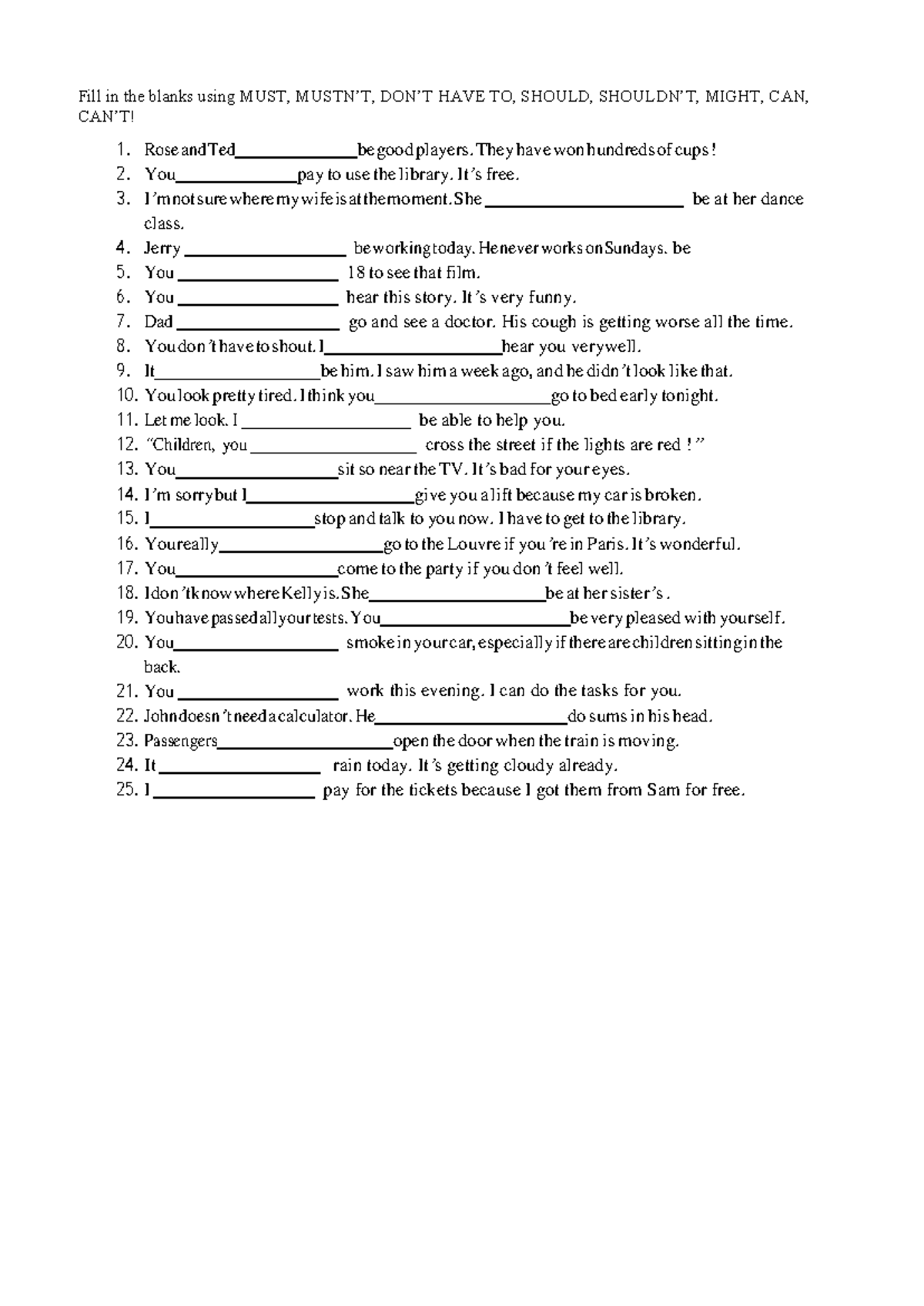 Modal verbs and Present Perfect - Fill in the blanks using MUST, MUSTN ...