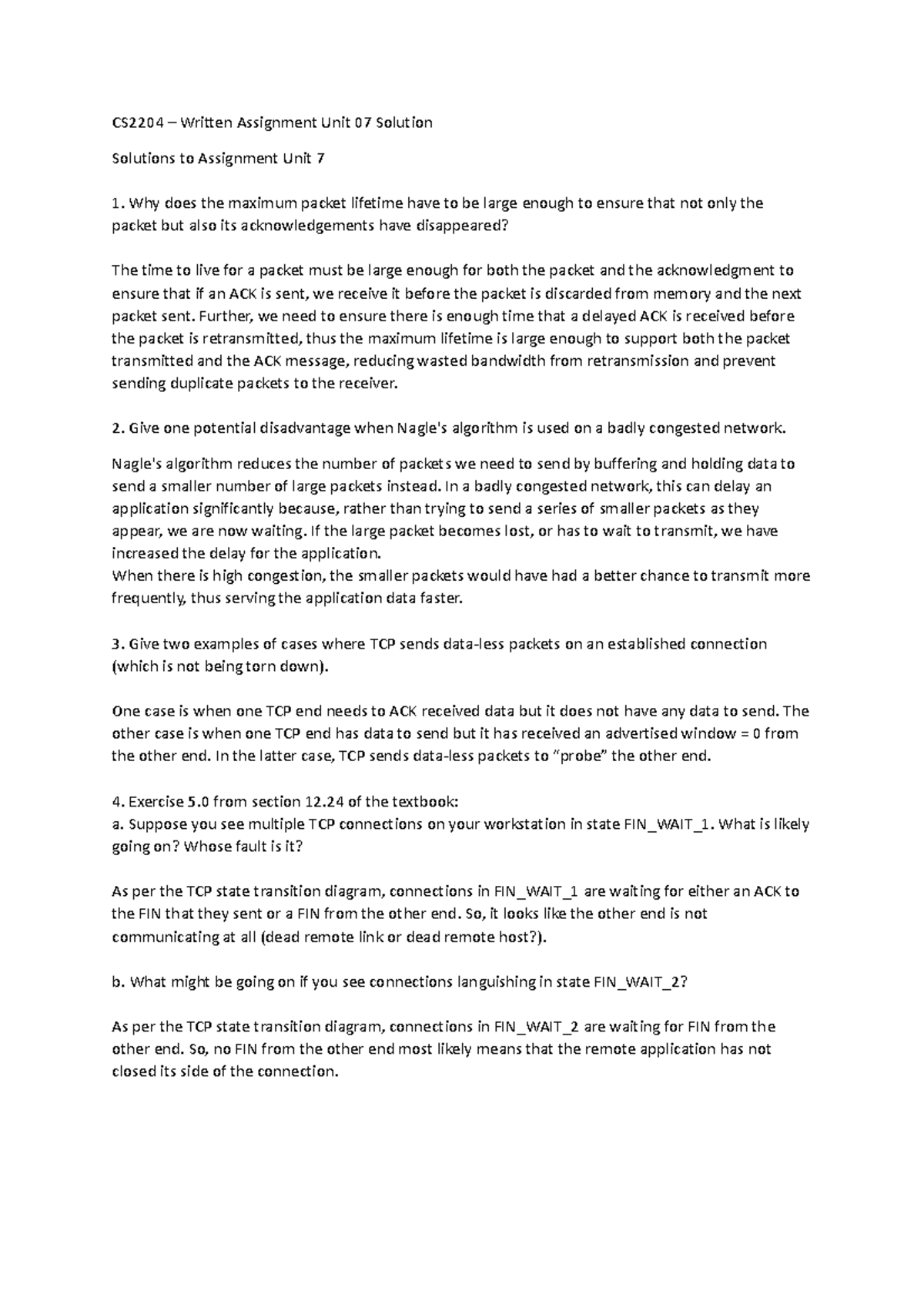 CS2204 - Written Assignment Unit 7 - Further, we need to ensure there is enough time that a ...