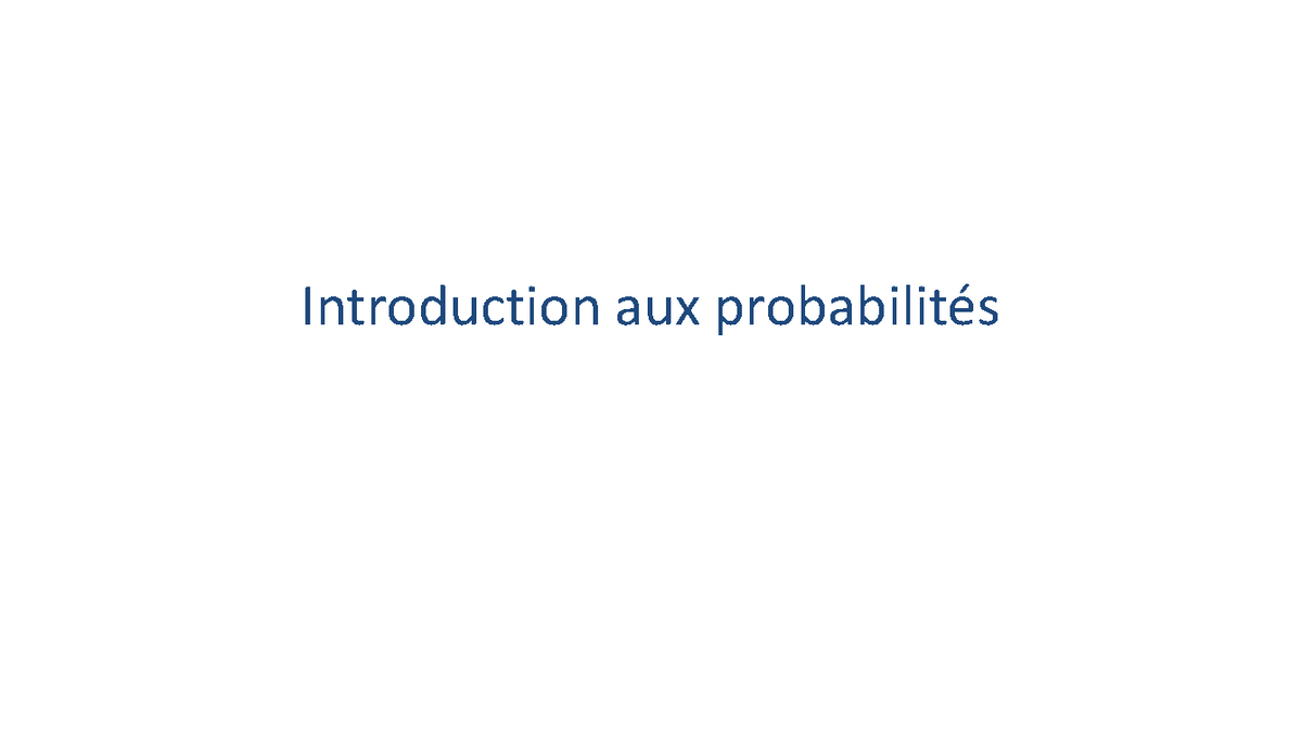 (3) Introduction aux probabilit Ã©s-3 - Introduction aux probabilités ...