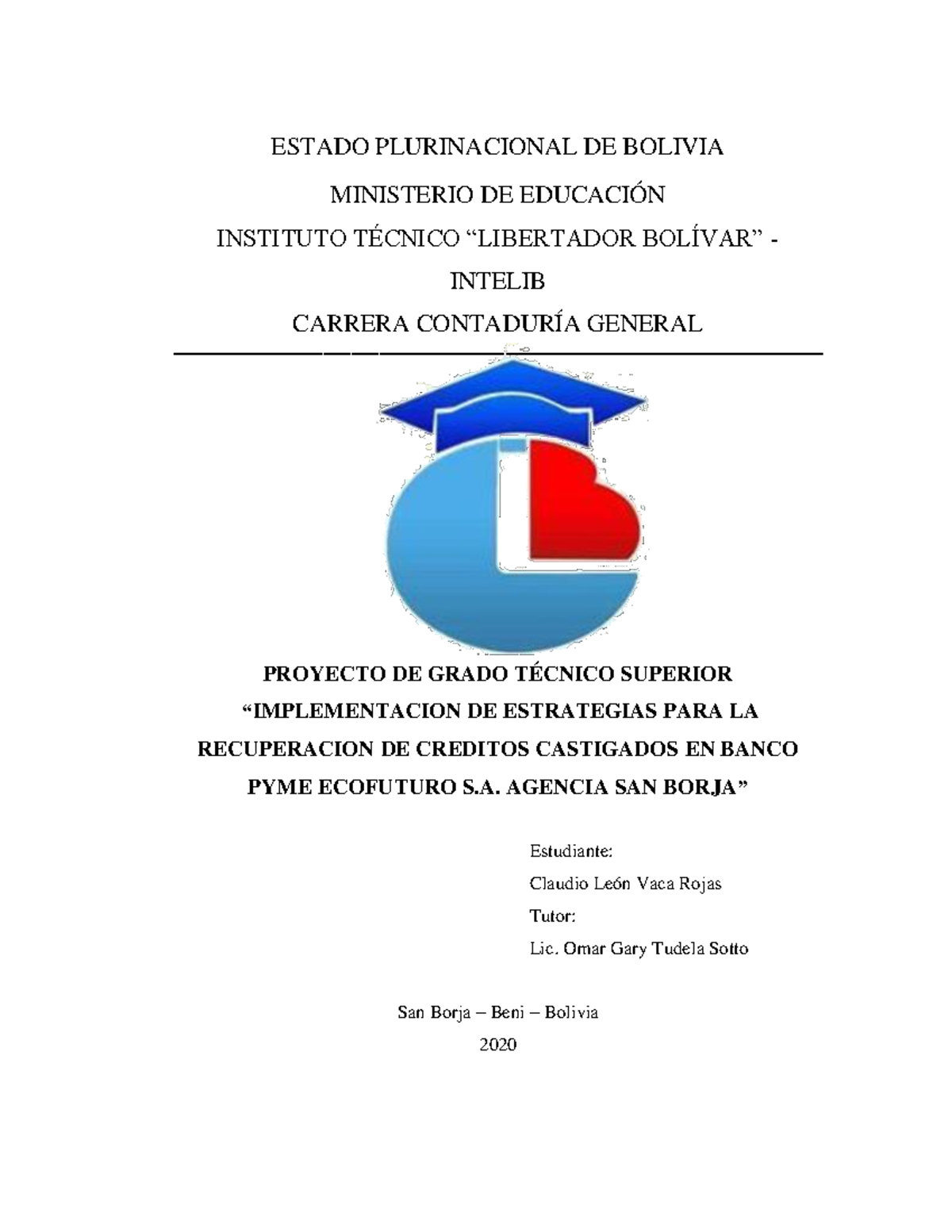 Proyecto Claudio LEON VACA Rojas 2020 - ESTADO PLURINACIONAL DE BOLIVIA ...