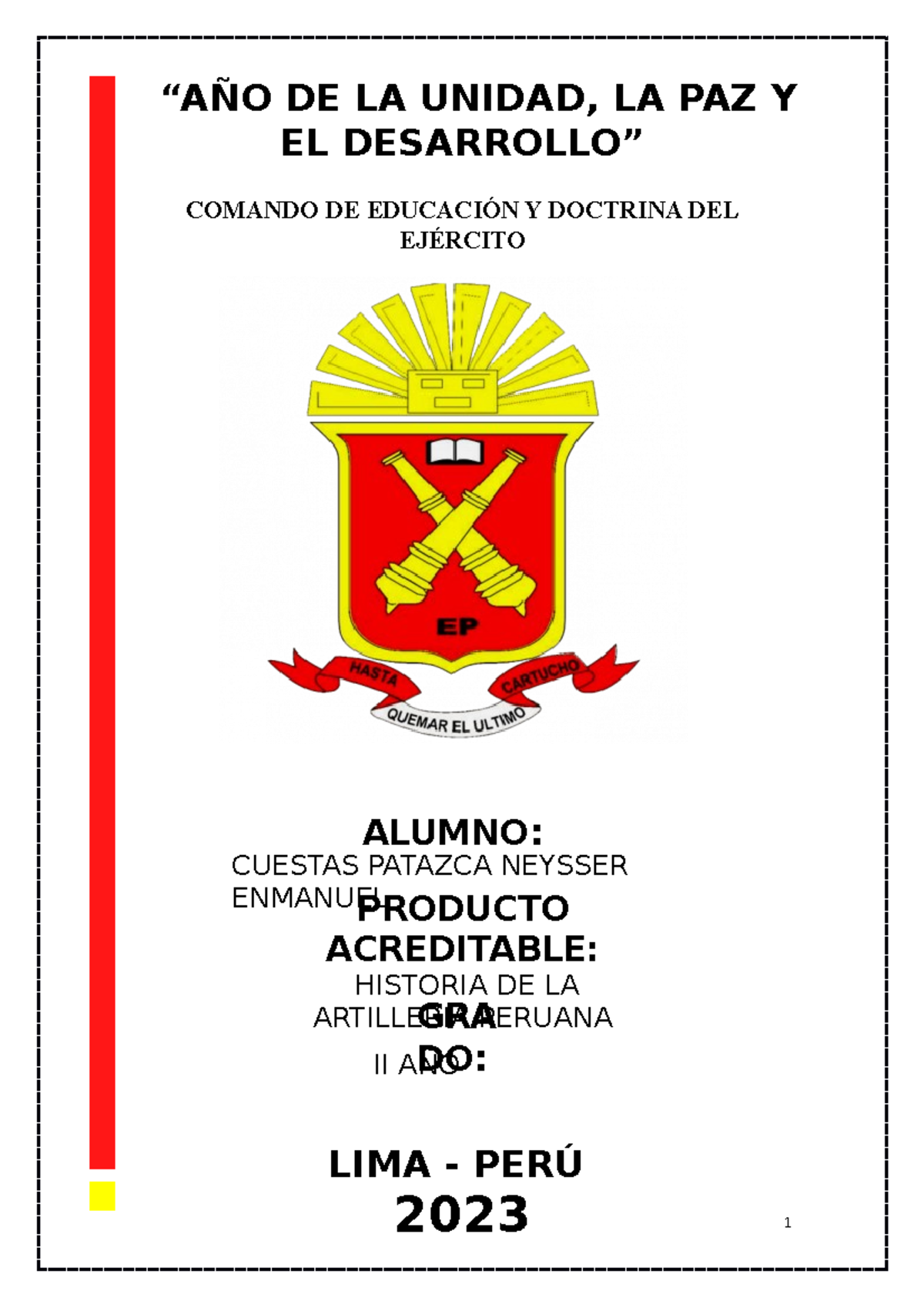 Trabajo importante - 1 PRODUCTO ACREDITABLE: HISTORIA DE LA ARTILLERIA ...