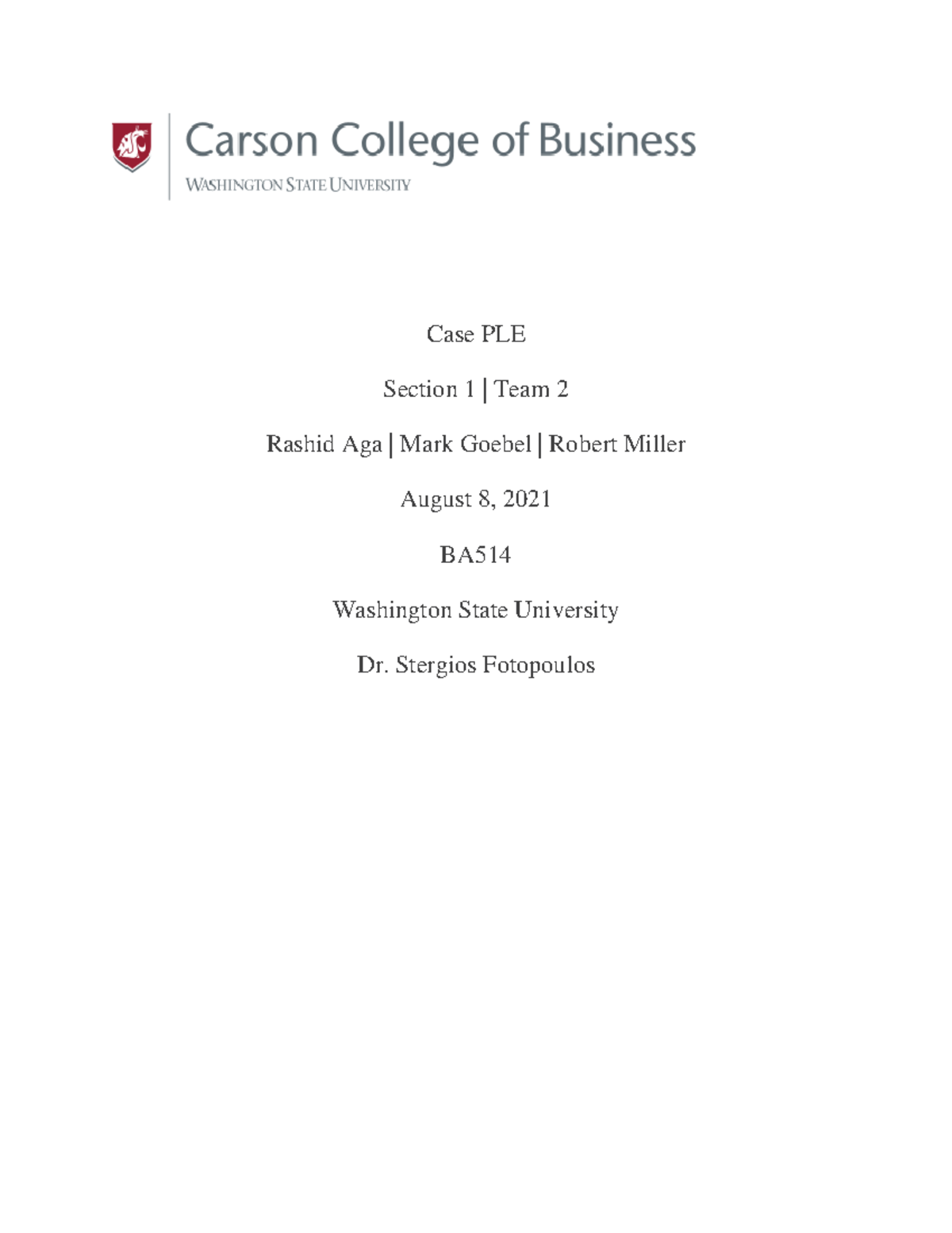 Group 28 Week 3 Case Assignment Group Case PLE BA514 Summer 2021 - Case ...