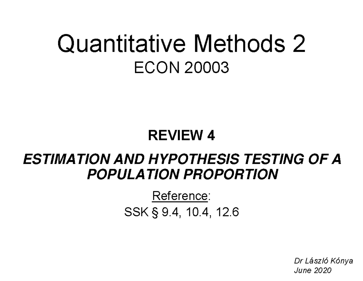 Population proportion - Quantitative Methods 2 ECON 20003 REVIEW 4 ESTIMATION AND HYPOTHESIS ...