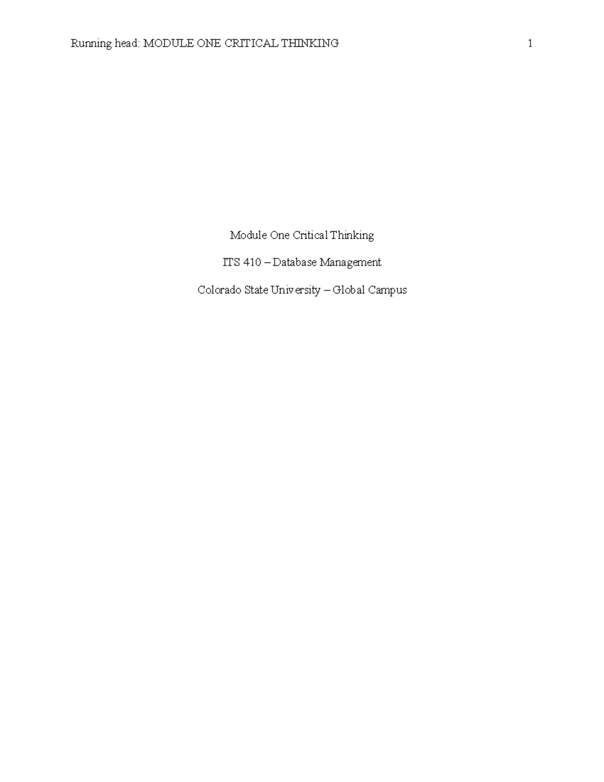 ITS410 Mod 1 Critical Thinking - Running head: MODULE ONE CRITICAL ...