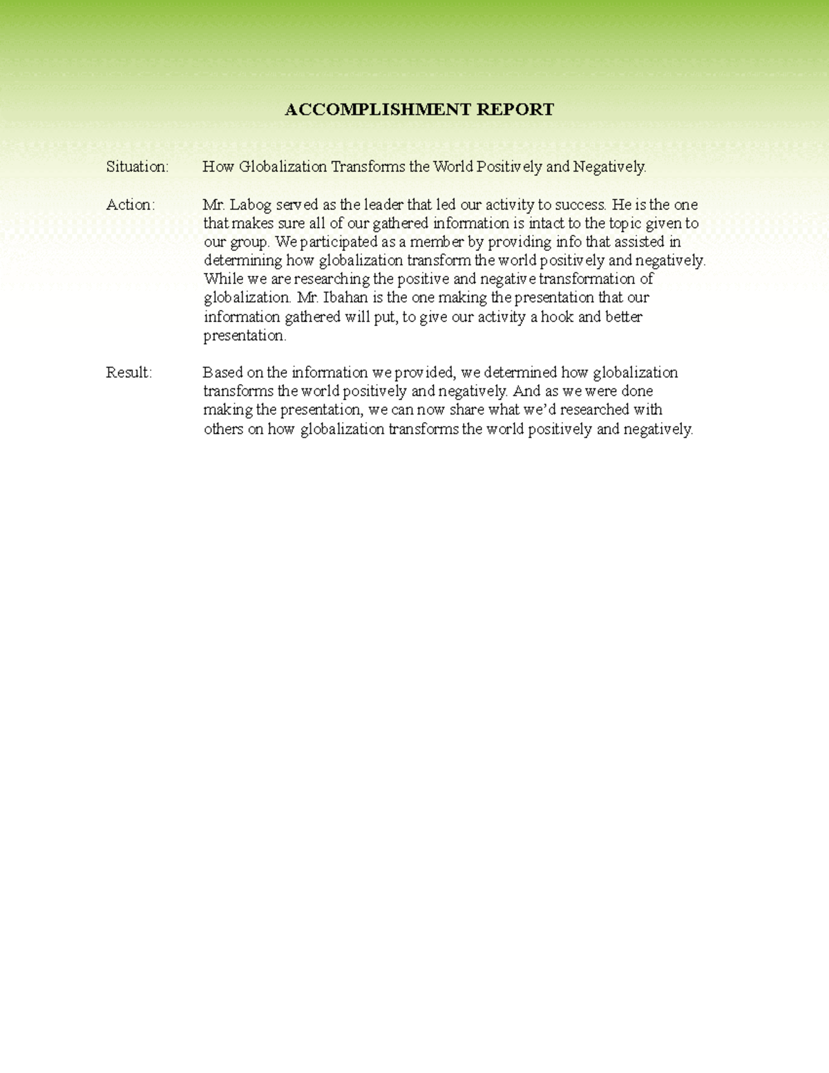 Accomplishment- Report - ACCOMPLISHMENT REPORT Situation: How ...