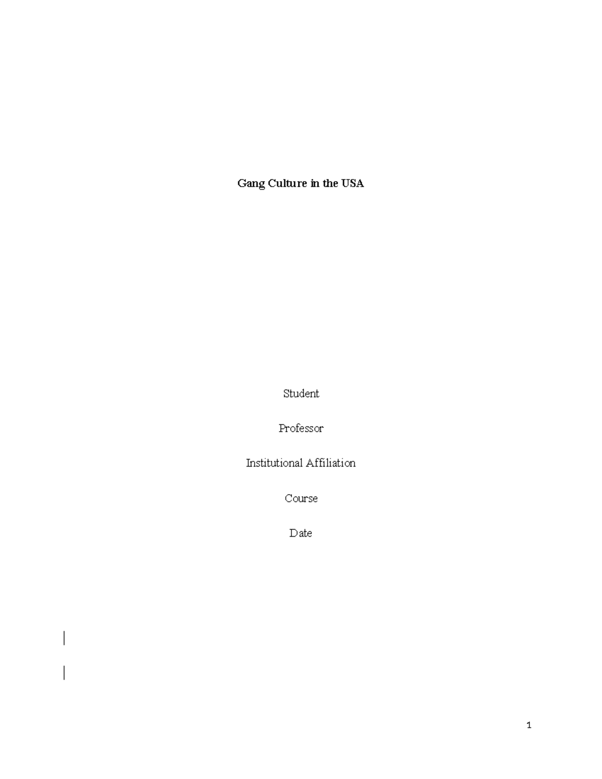 Gang culture in the USA - Gang Culture in the USA Student Professor ...