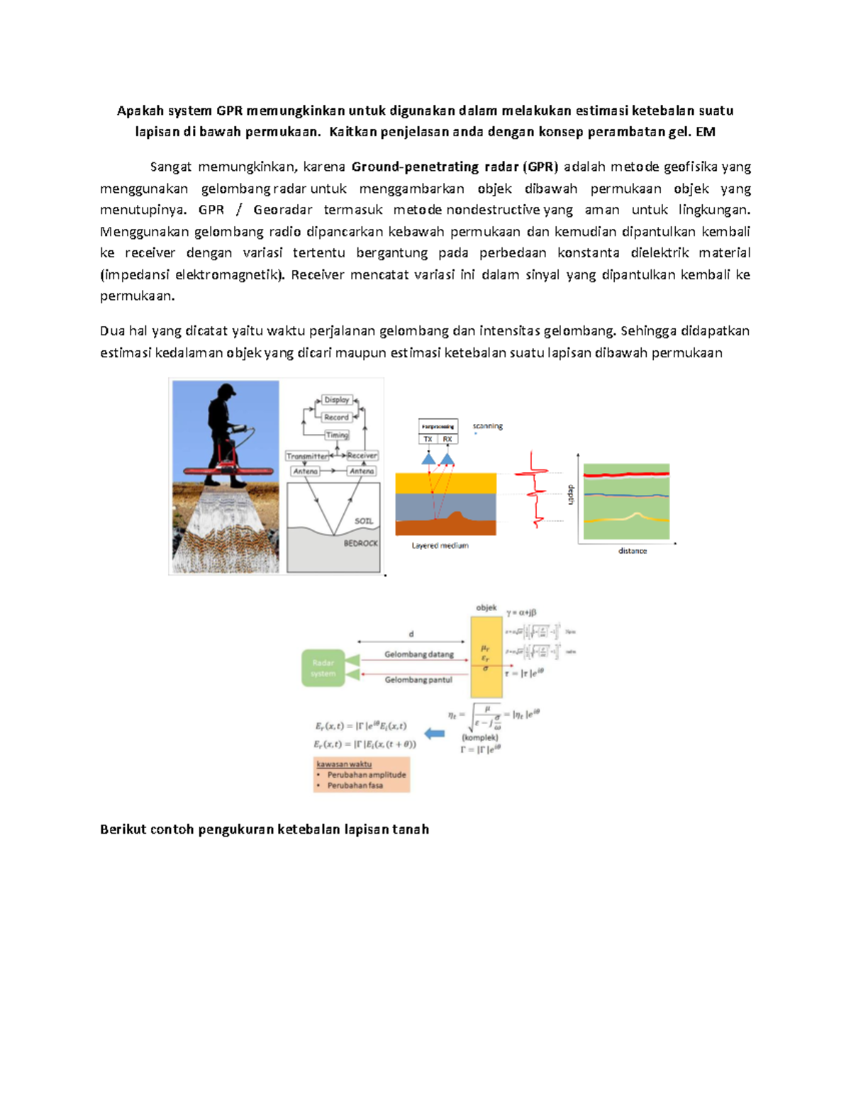 System GPR memungkinkan untuk digunakan dalam melakukan estimasi ...