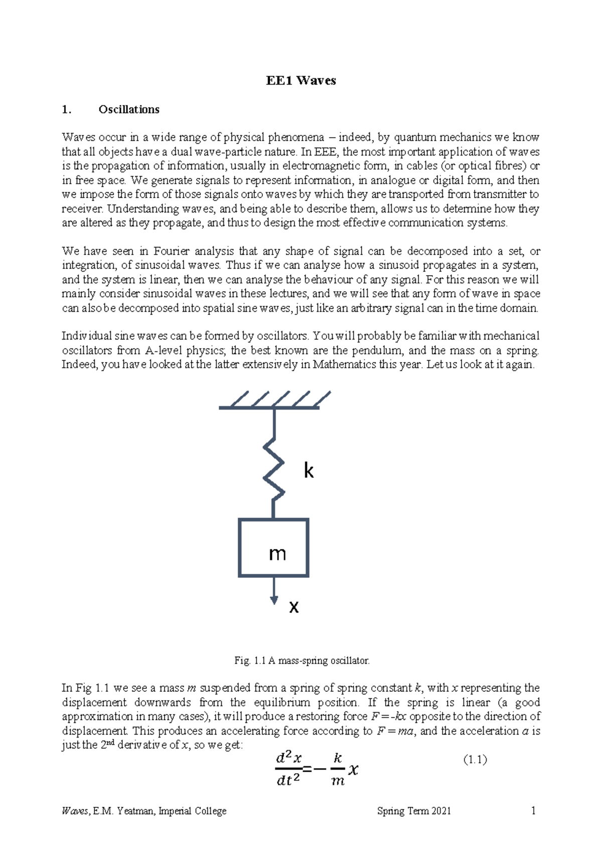 EE1 Waves 2021 Notes part 1 v1 - EE1 Waves 1. Oscillations Waves occur ...