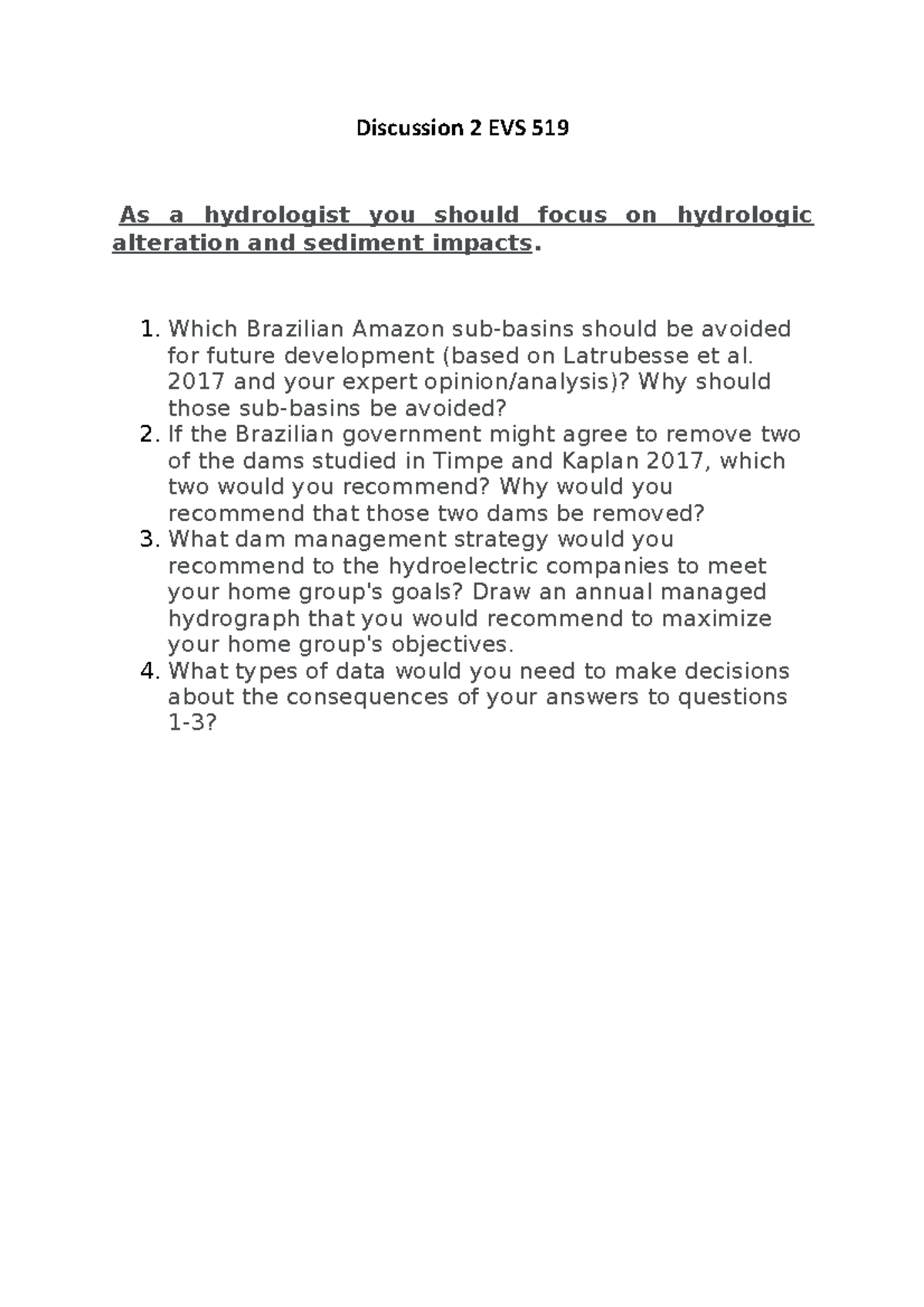 Discussion 2 EVS 519 - Discussion 2 EVS 519 As a hydrologist you should ...