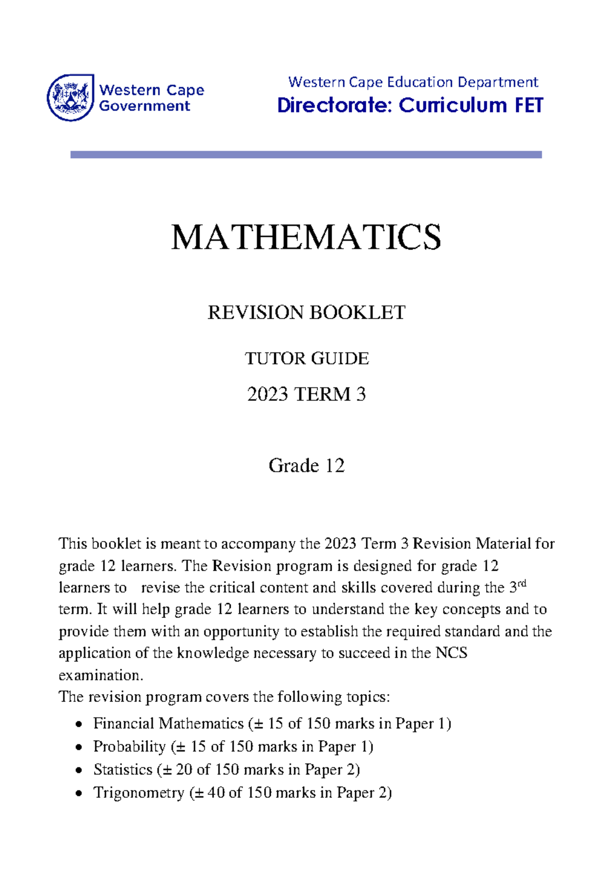 2023 TERM 3 Revision Material Gr 12 Tutor Guide - MATHEMATICS REVISION ...