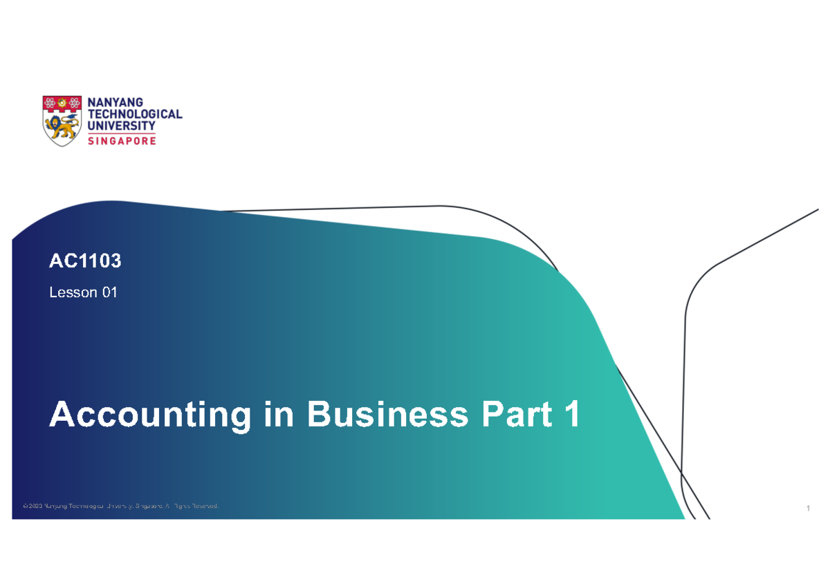 2324S1 AC1103 Lesson 01 Slide Handouts - Accounting in Business Part AC ...