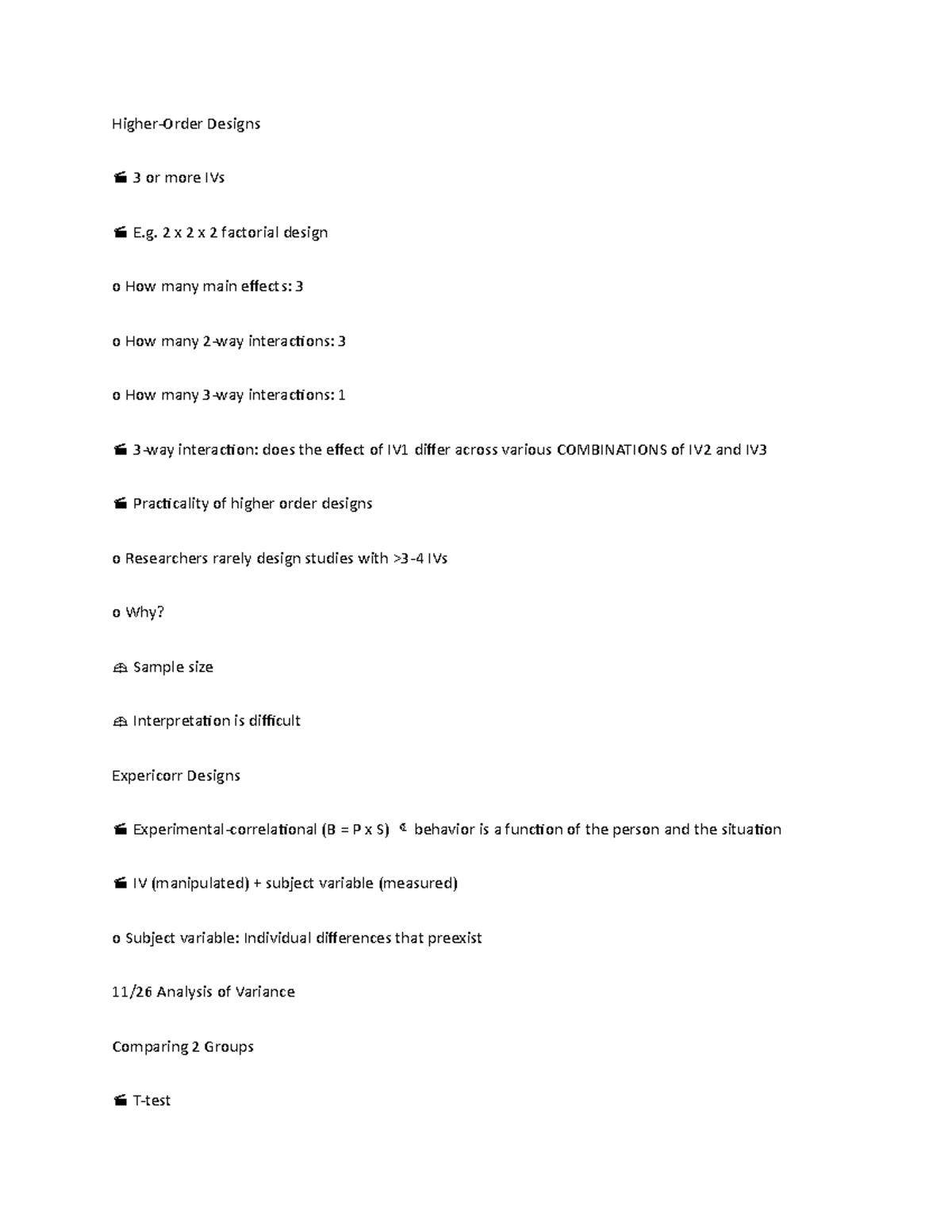 Higher-order designs Review - Higher-Order Designs 3 or more IVs E. 2 x ...