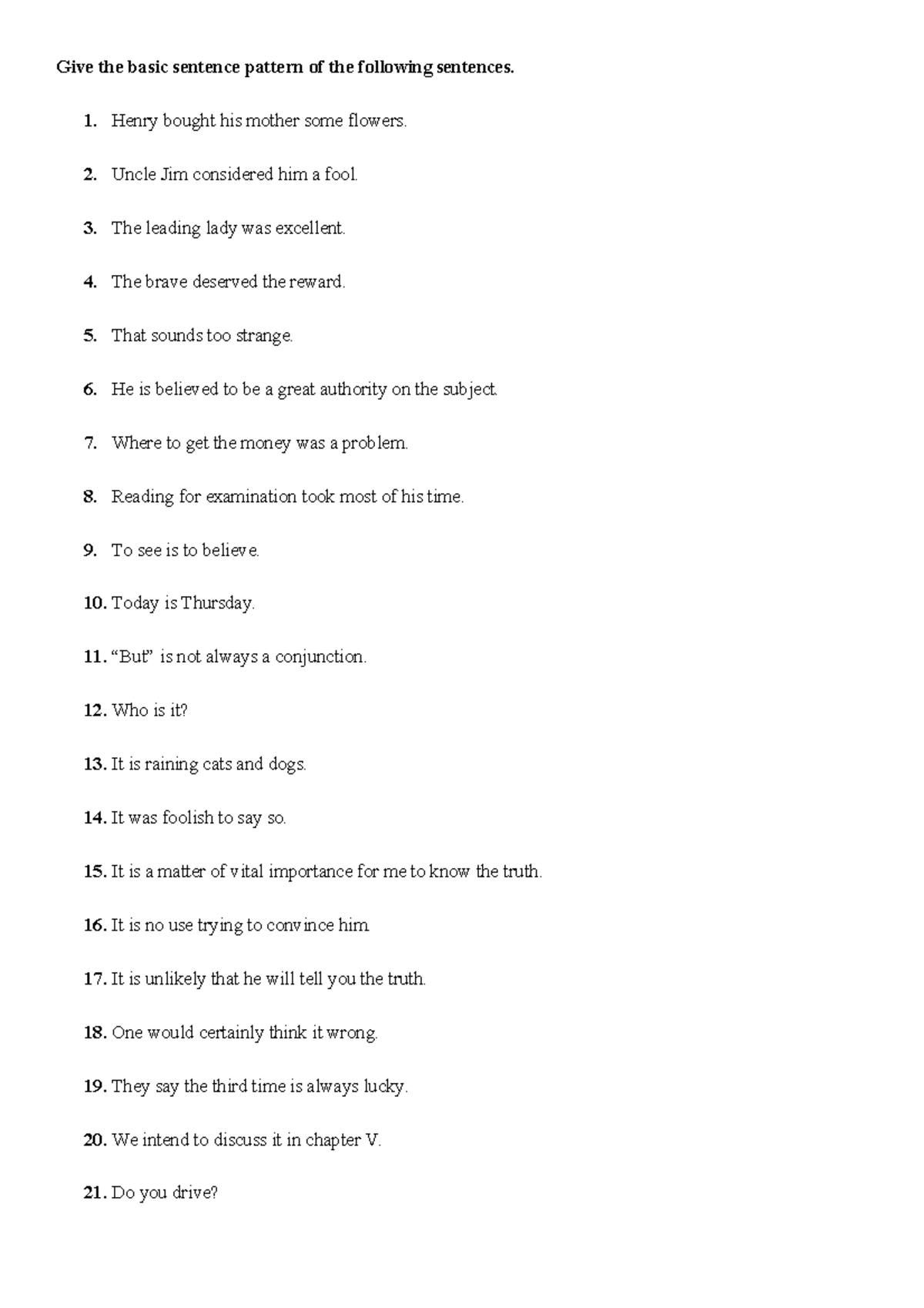 1. The Sentence - Exercises - Give the basic sentence pattern of the ...