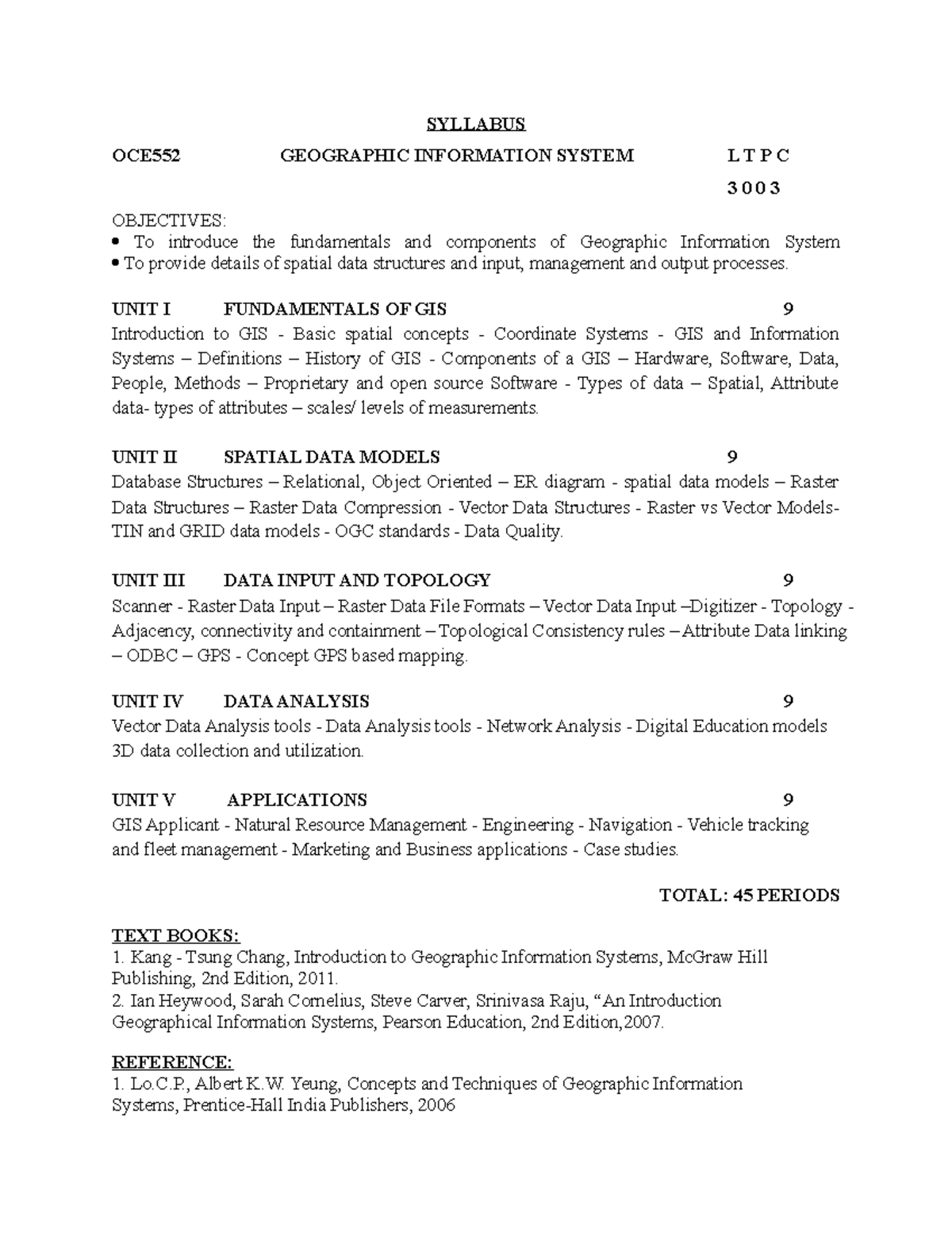 GIS Lesson Plan - dfsdf - SYLLABUS OCE552 GEOGRAPHIC INFORMATION SYSTEM L T P C 3 0 0 3 ...