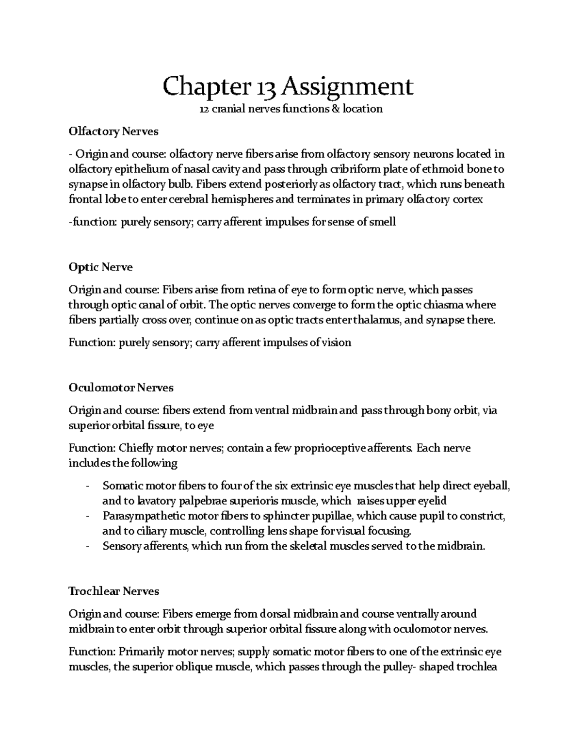 Chapter 13 Assignment - Chapter 13 Assignment 12 cranial nerves functions & location Olfactory ...