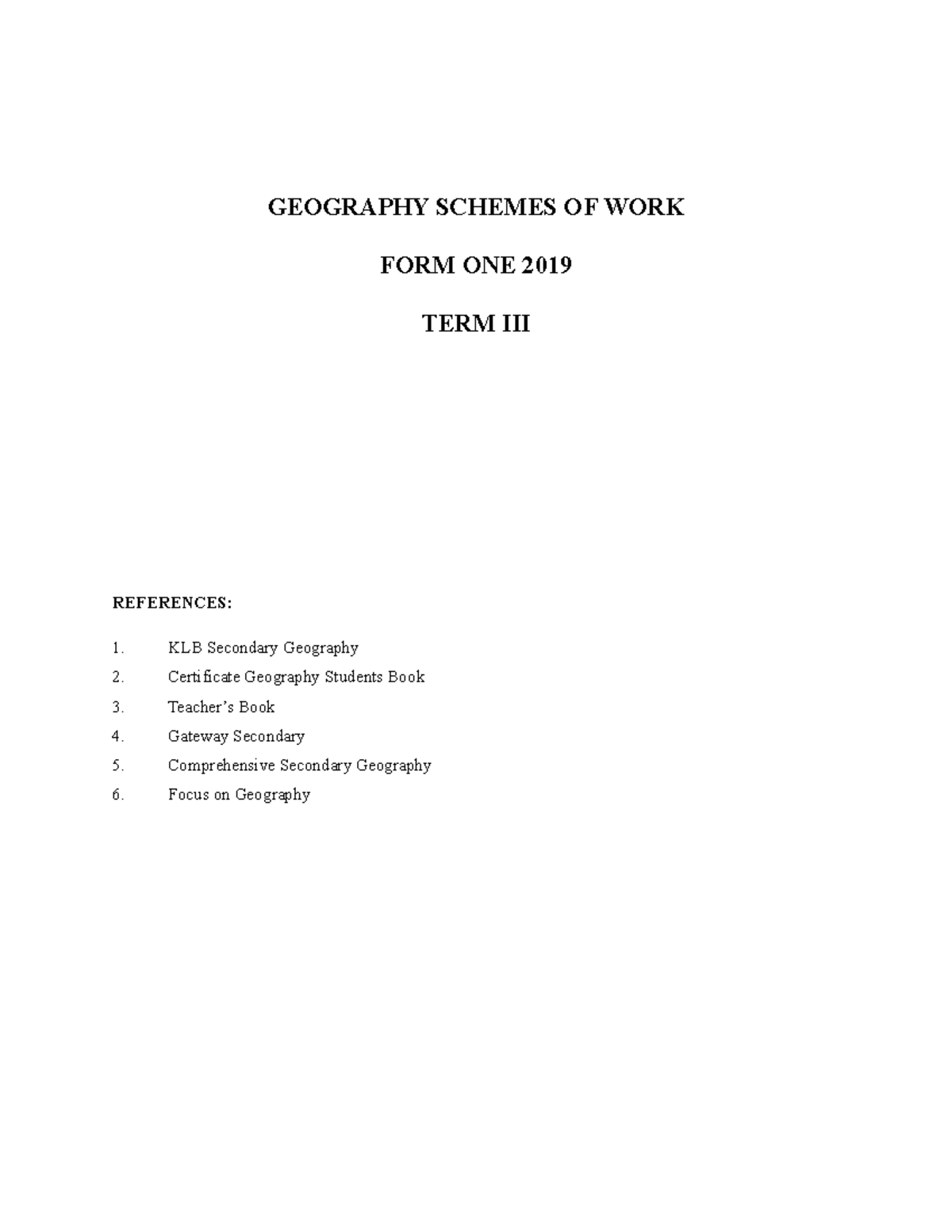 Geography Schemes OF WORK FORM 1 GEOGRAPHY SCHEMES OF WORK FORM ONE geography-schemes-of-work-form-1-geography-schemes-of-work-form-one