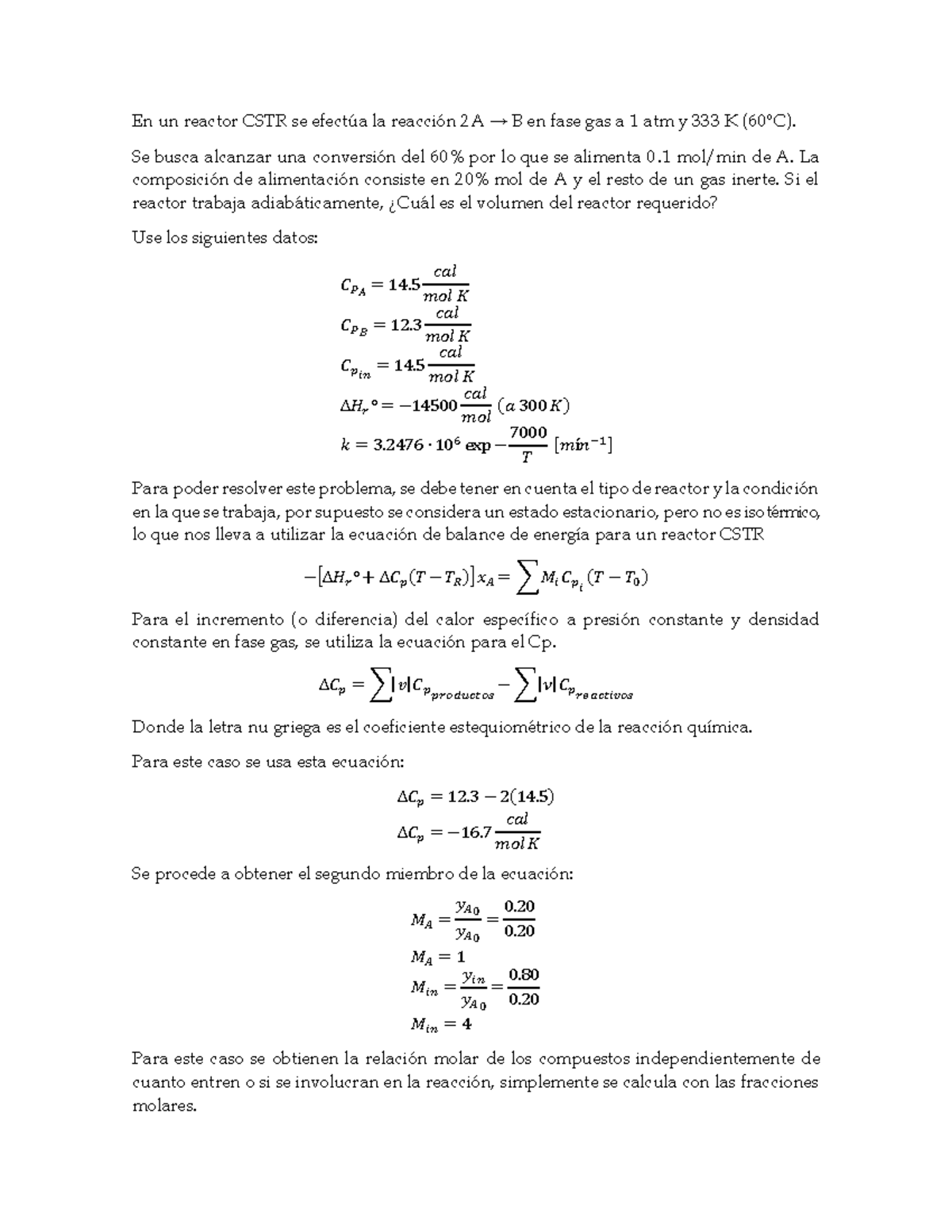 Ingeniería de reactores - En un reactor CSTR se efectúa la reacción 2A → B en fase gas a 1 atm y ...