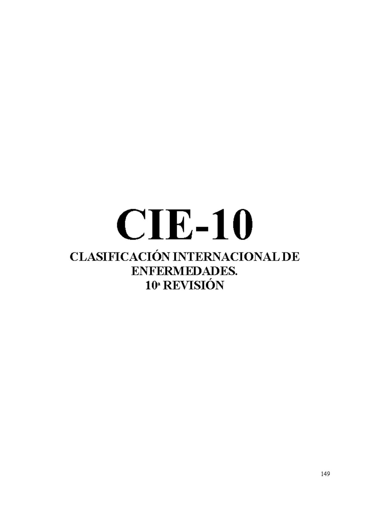 CIE10 - Anonimo - CIE- CLASIFICACIÓN INTERNACIONAL DE ENFERMEDADES. 10 ª REVISIÓN CATEGORIAS ...