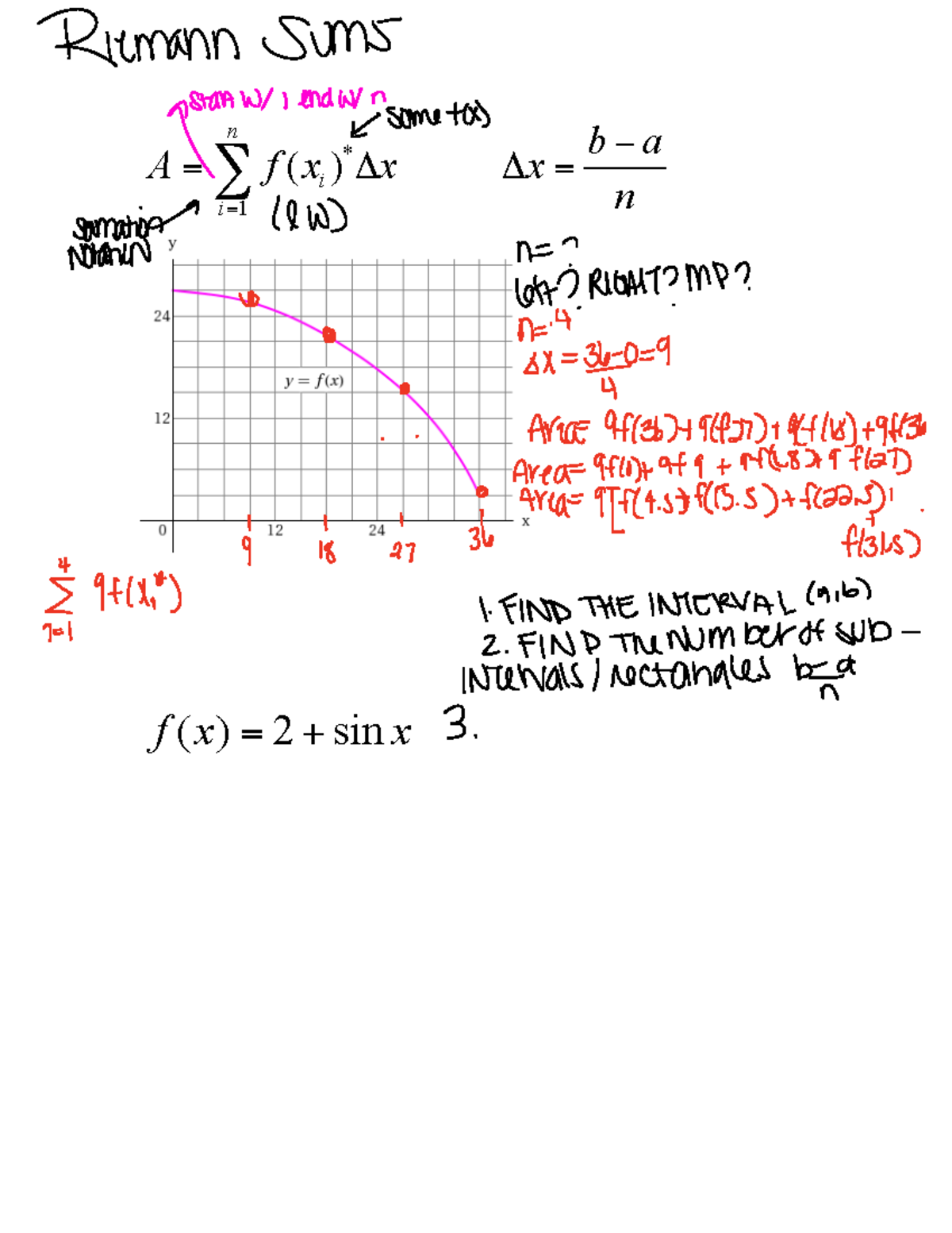 5 - Ms. Tighe - n * A = ∑ f ( xi ) Δx i =1 ! ! f ( x) = 2 + sin x ! b−a ...