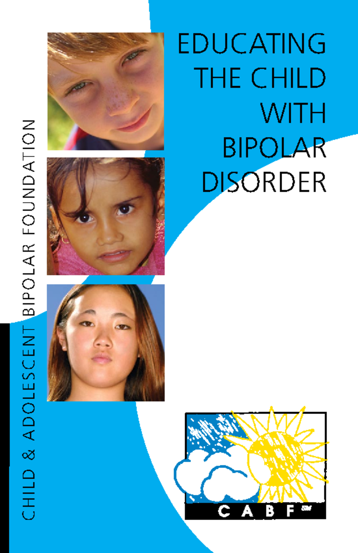 Educating+the+Child+wilt+bipolar+disorder - EDUCATING THE CHILD WITH ...