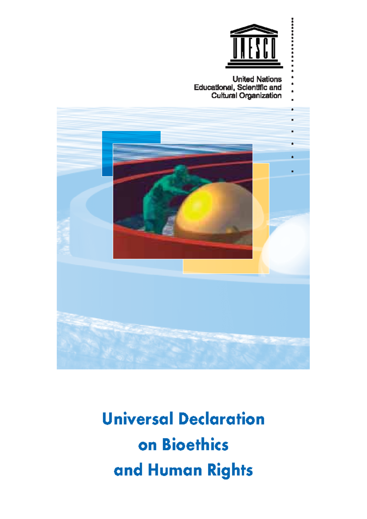 146180 eng - Discussion - Universal Declaration on Bioethics and Human ...