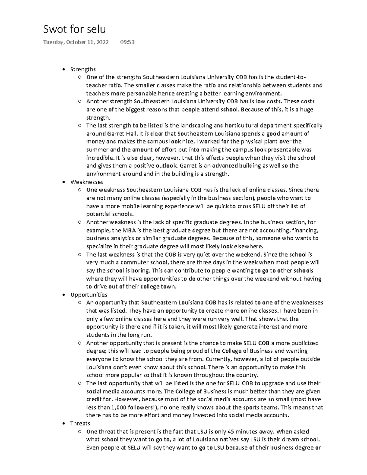 SWOT analysis Homework assignment - Strengths One of the strengths ...