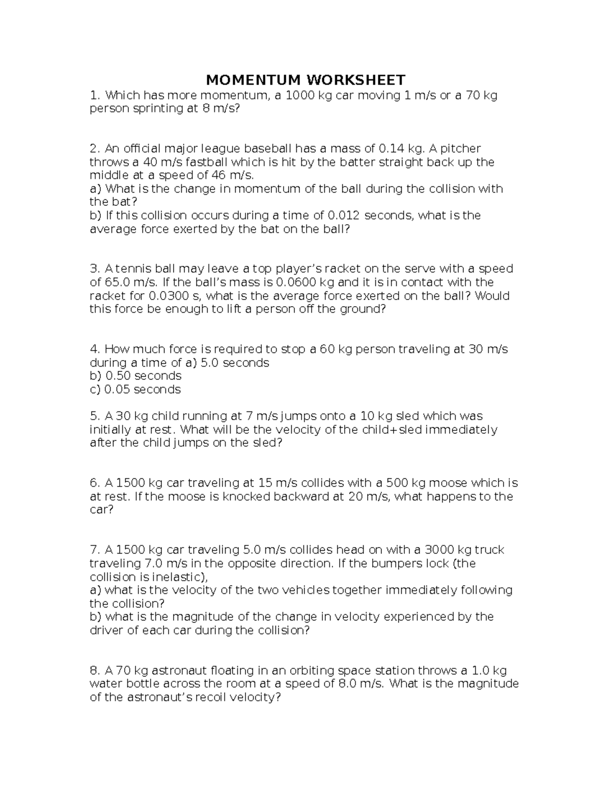 Momentum Worksheet - MOMENTUM WORKSHEET Which has more momentum, a 1000 ...
