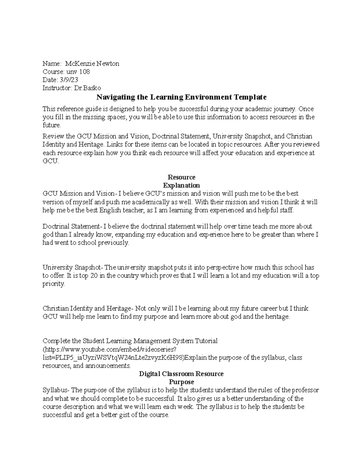 First GCU assignment - Name: McKenzie Newton Course: unv 108 Date: 3/9 ...