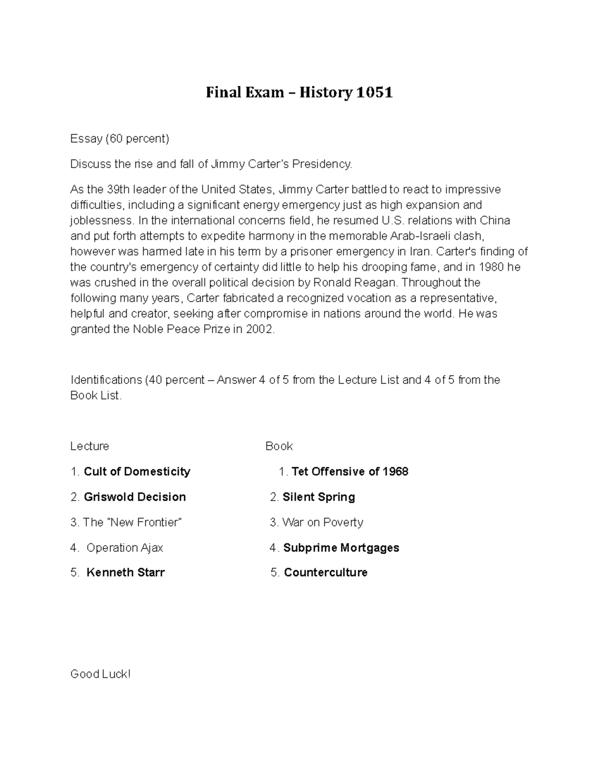 History 1051 - Final Exam - Final Exam – History 1051 Essay (60 percent ...