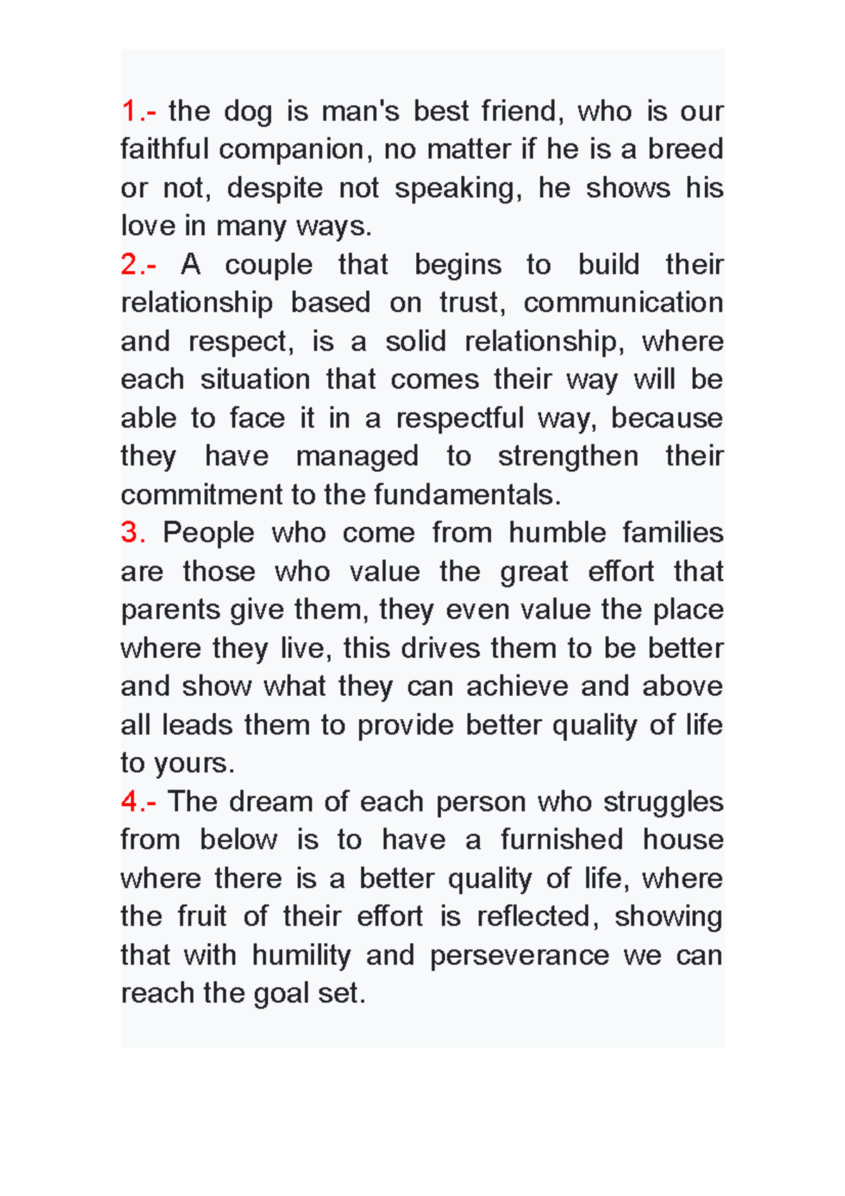 Write - dialogo - 1.- the dog is man's best friend, who is our faithful ...