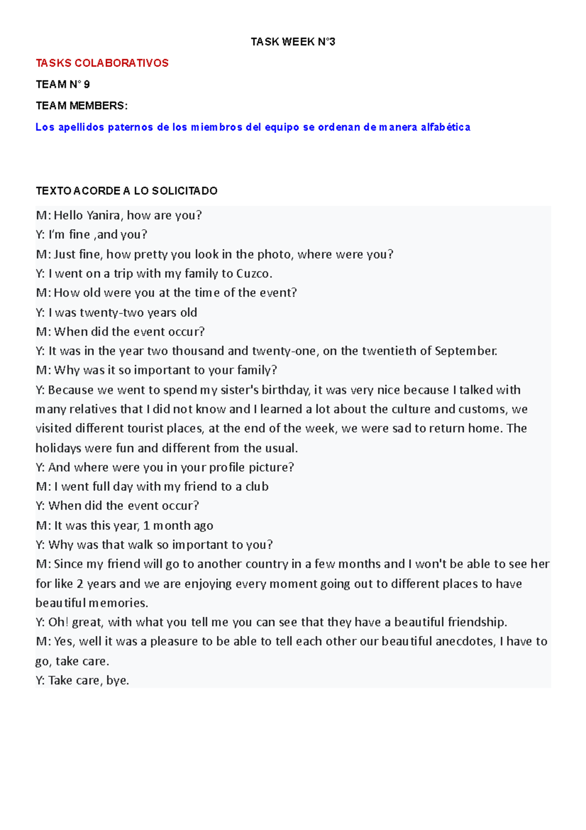 Task3 - TASK WEEK N° TASKS COLABORATIVOS TEAM N° 9 TEAM MEMBERS: Los apellidos paternos de los ...