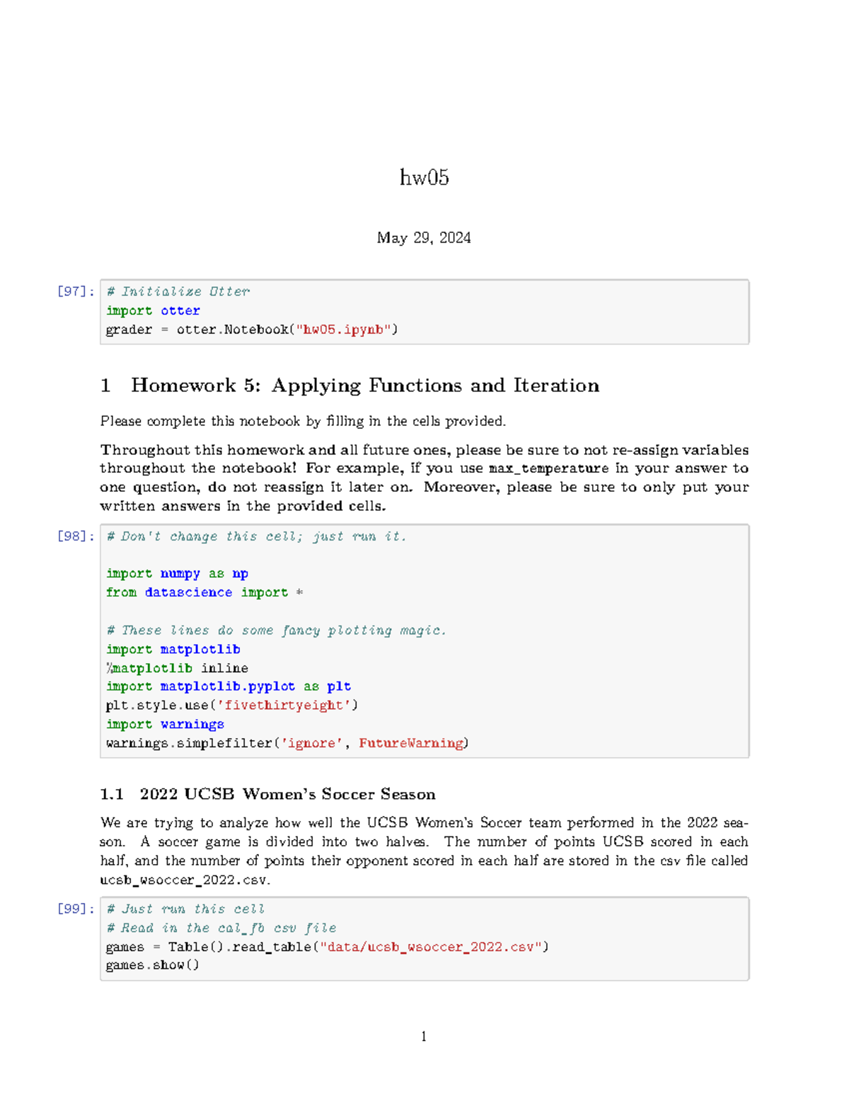 Hw05 - yuu7rr - hw May 29, 2024 [97]: # Initialize Otter import otter grader = - Studocu